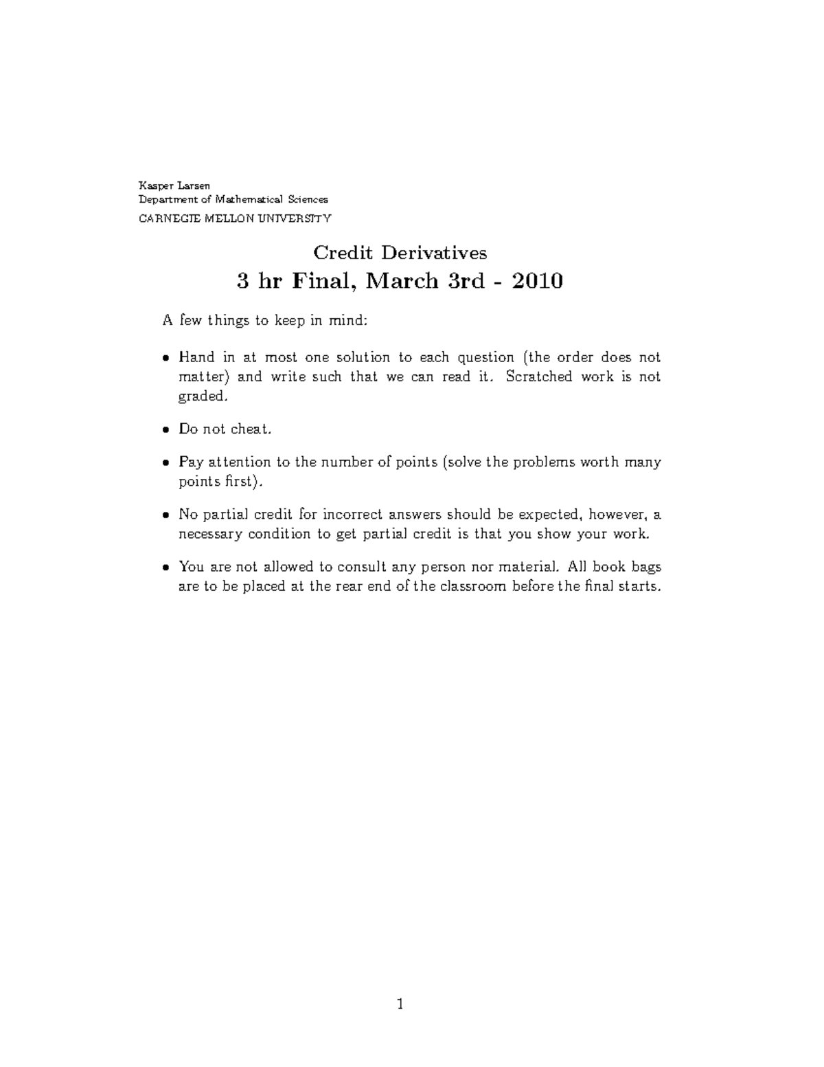 Final S10 Solutions - Kasper Larsen Department of Mathematical Sciences ...