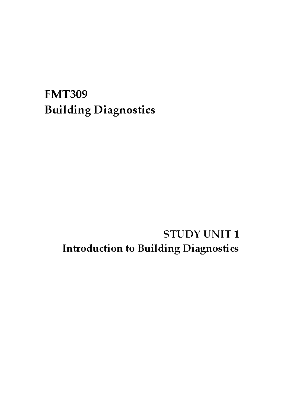 FMT309 SN SU1 2022 - FMT 309 Building Diagnostics STUDY UNIT 1 ...