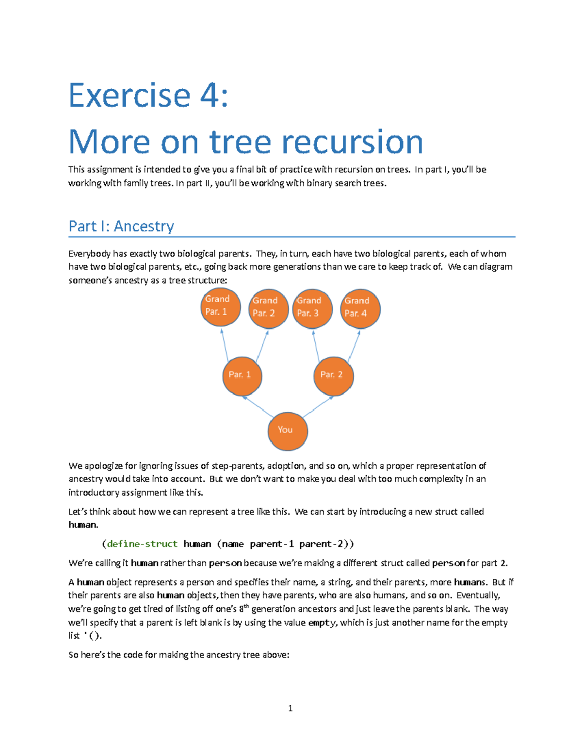 Exercise 4 Racket - Exercise 4: More on tree recursion This assignment ...