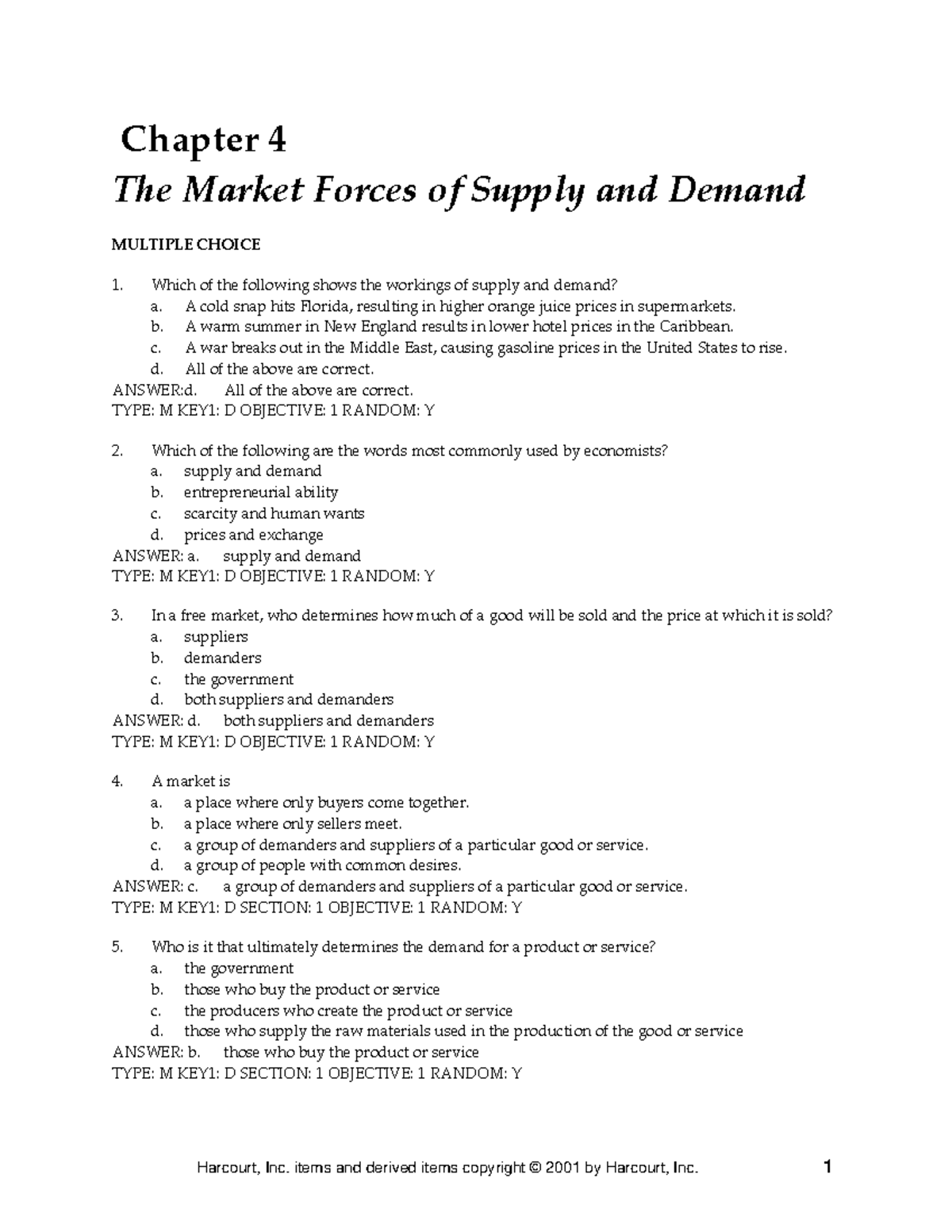 Chap04 - Intro to micro chap 4 - Chapter 4 The Market Forces of Supply and Demand MULTIPLE ...