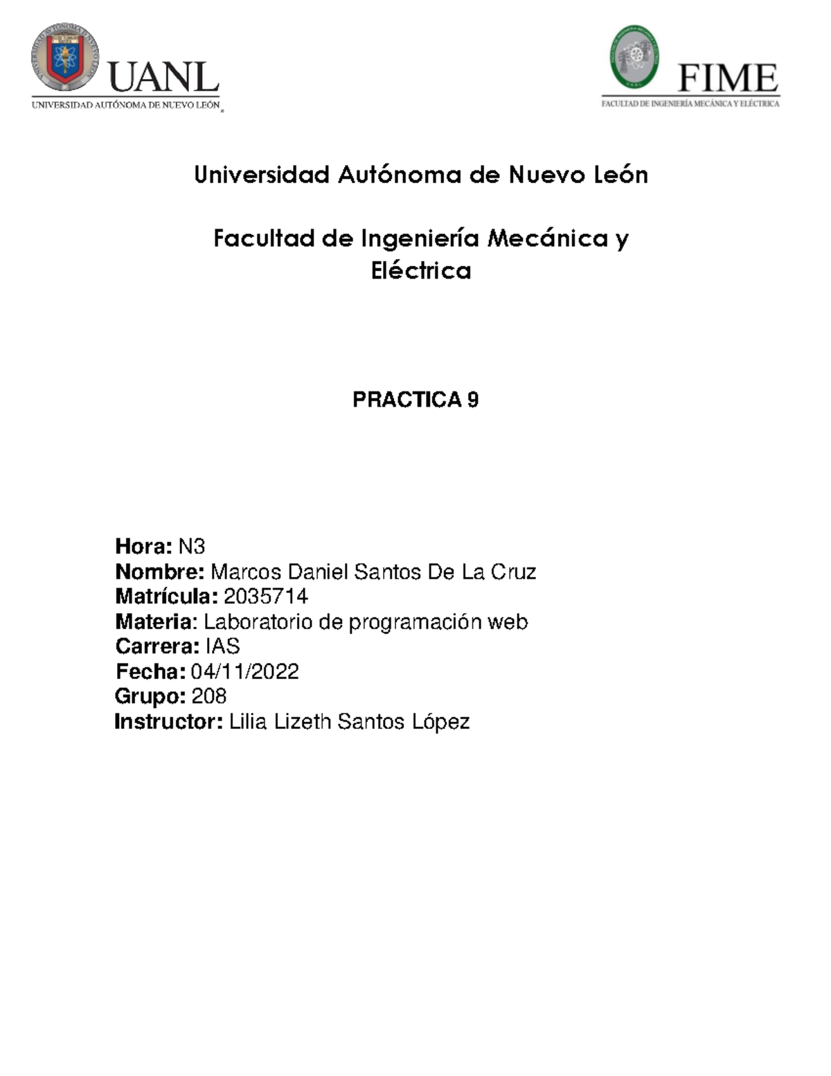 Practica 9 - PHP con Lilia Santos FIME - Universidad Autónoma de Nuevo León Facultad de ...