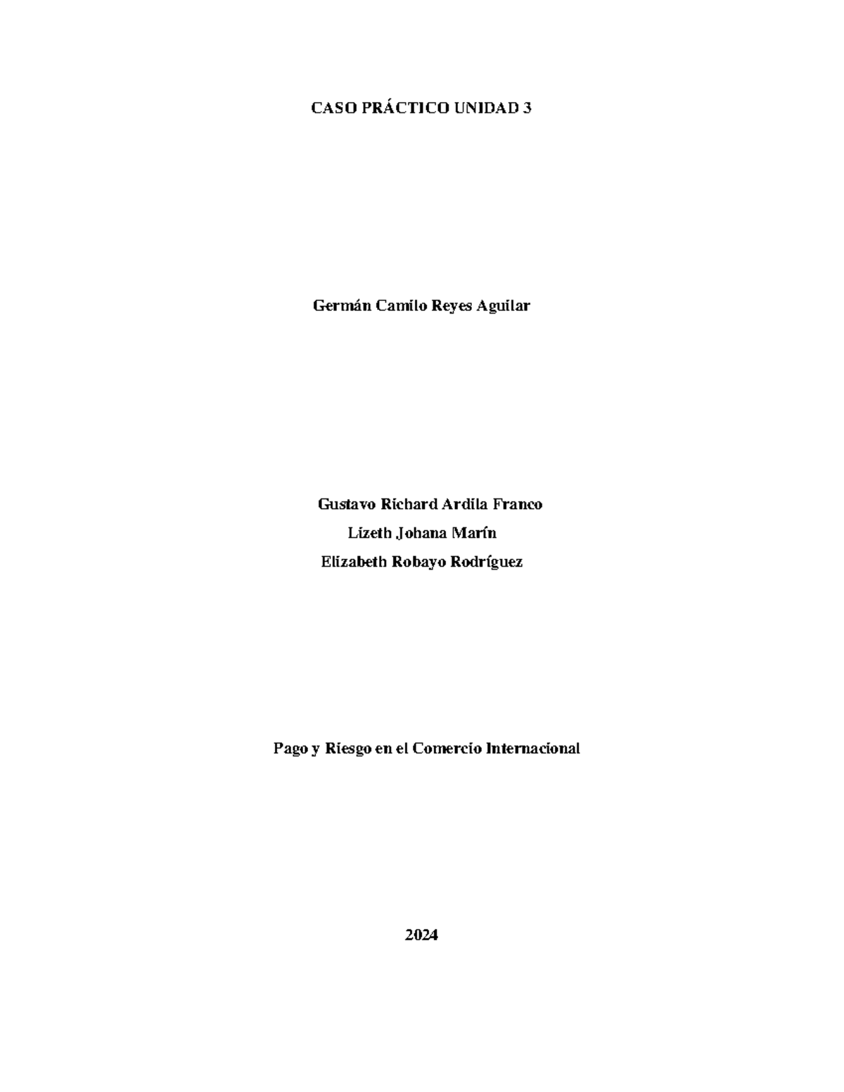 Caso practico unidad 3 - Pago y Riesgo en el Comercio Internacional - CASO PRÁCTICO UNIDAD 3 ...
