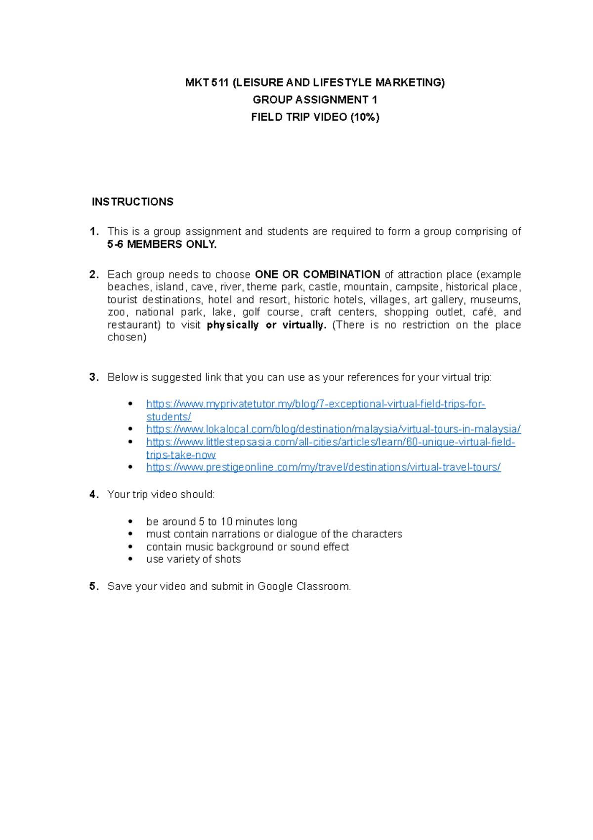 Guidelines Group Assignment 1 Field TRIP - MKT 511 (LEISURE AND ...