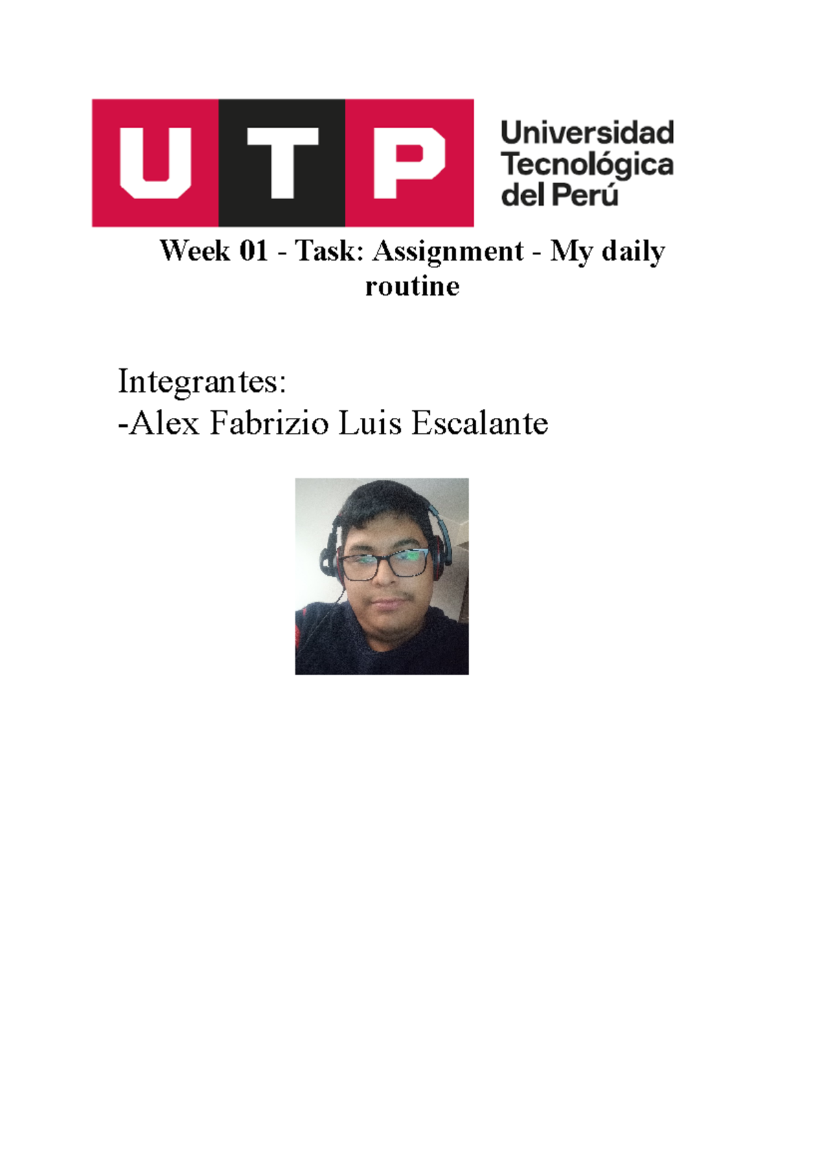 Luis Alex - tarea de ingles sobre las rutinas diarias - Week 01 - Task: Assignment - My daily ...