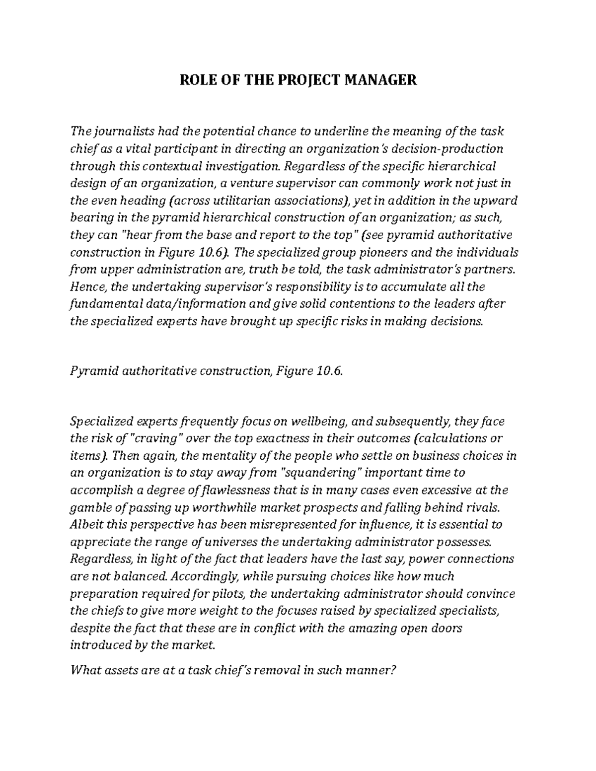 ROLE OF THE Project Manager - ROLE OF THE PROJECT MANAGER The ...