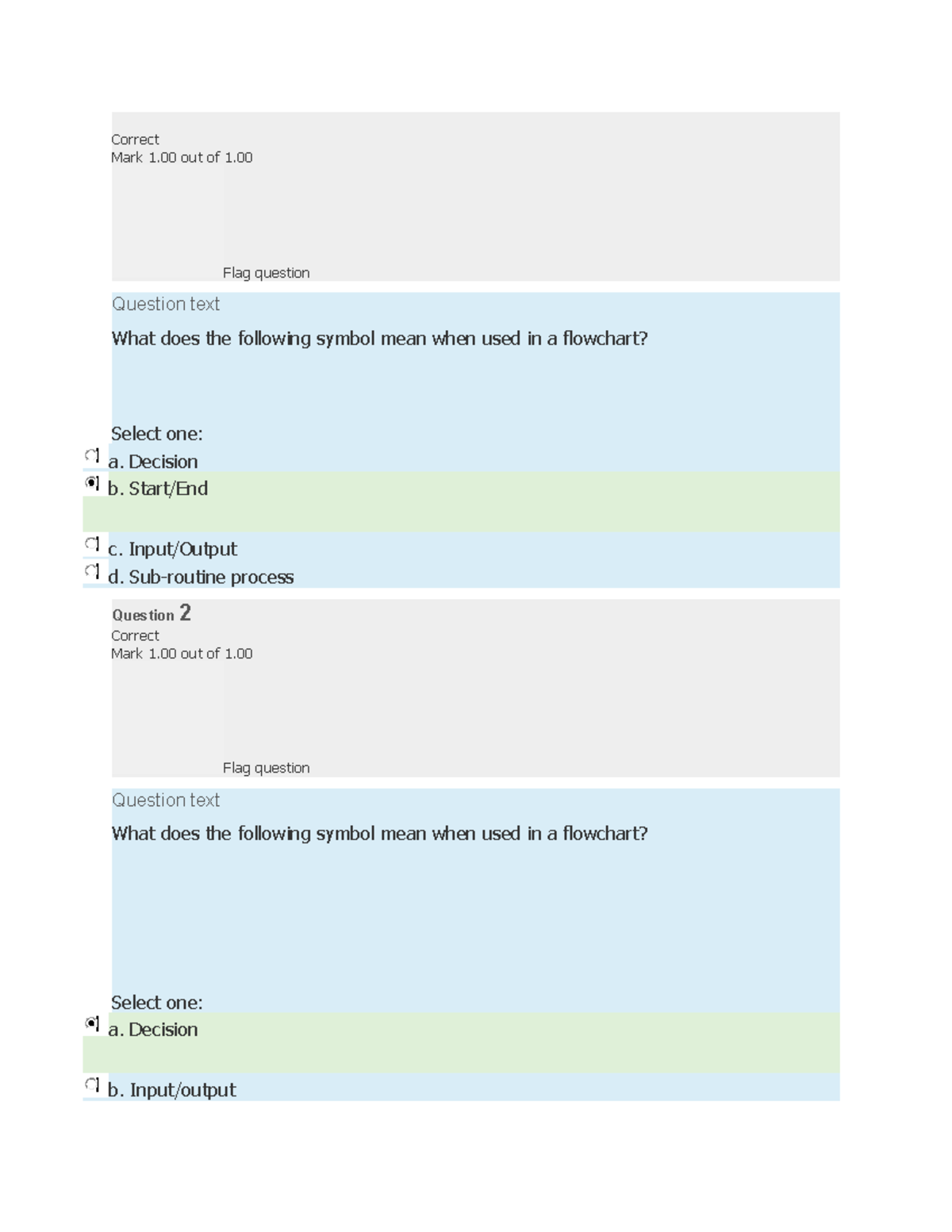 Self quiz cs1101 unit 3 - Correct Mark 1 out of 1. Flag question Question text What does the ...