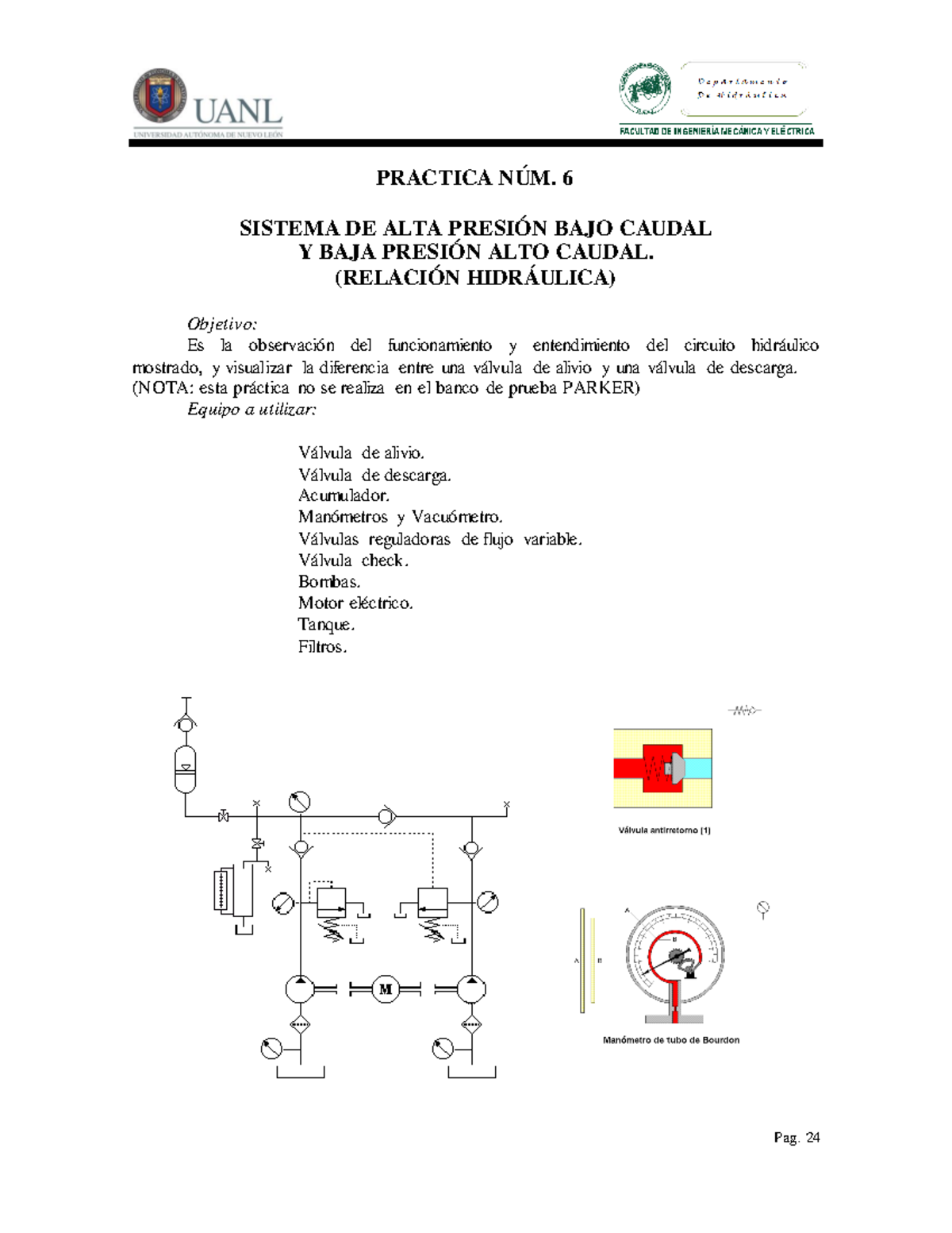 Laboratorio DE Potencia Fluida - PRACTICA NÚM. 6 SISTEMA DE ALTA PRESIÓN BAJO CAUDAL Y BAJA ...