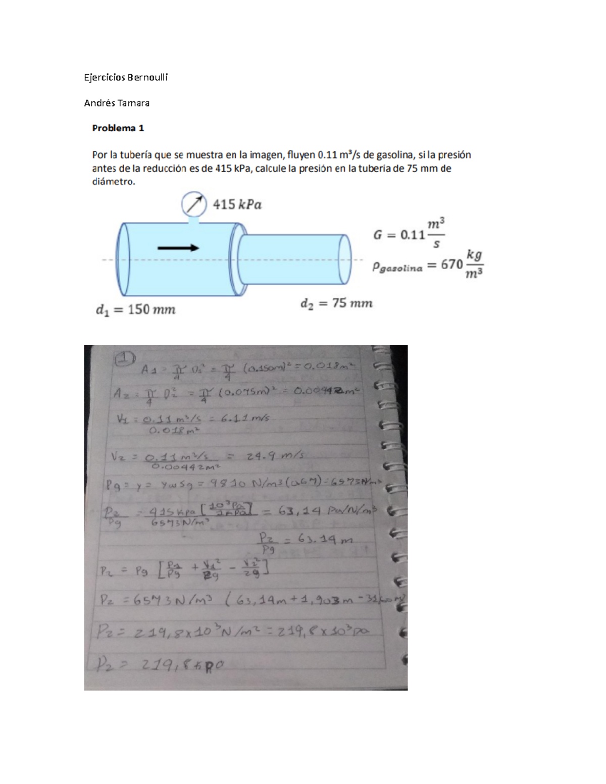 Ejercicios Bernoulli - Fluidos y termodinámica - Ejercicios Bernoulli Andrés Tamara - Studocu