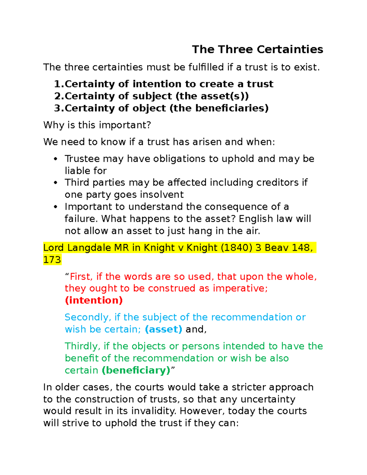 Certainty of Intention - The Three Certainties The three certainties must be fulfilled if a ...