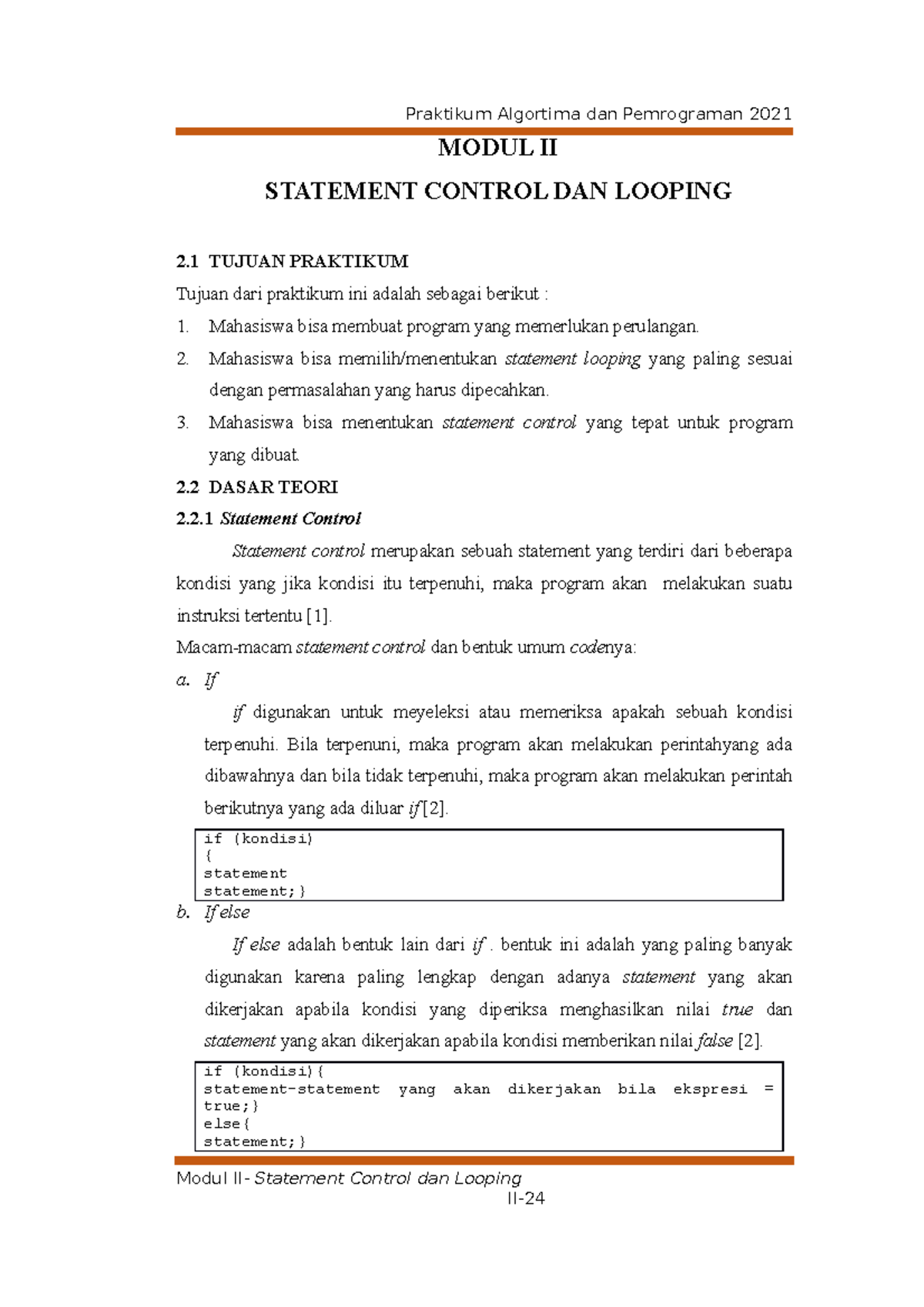 Modul II revisi - MODUL II STATEMENT CONTROL DAN LOOPING 2 TUJUAN PRAKTIKUM Tujuan dari ...