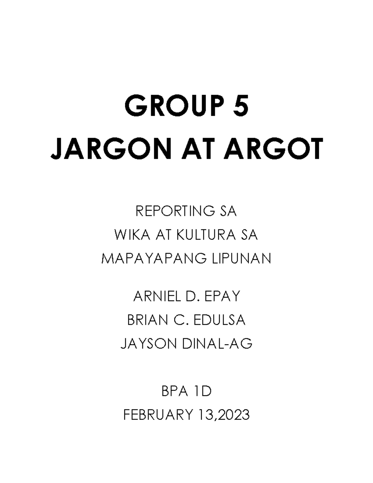 Jargon at Argon - GROUP 5 JARGON AT ARGOT REPORTING SA WIKA AT KULTURA ...