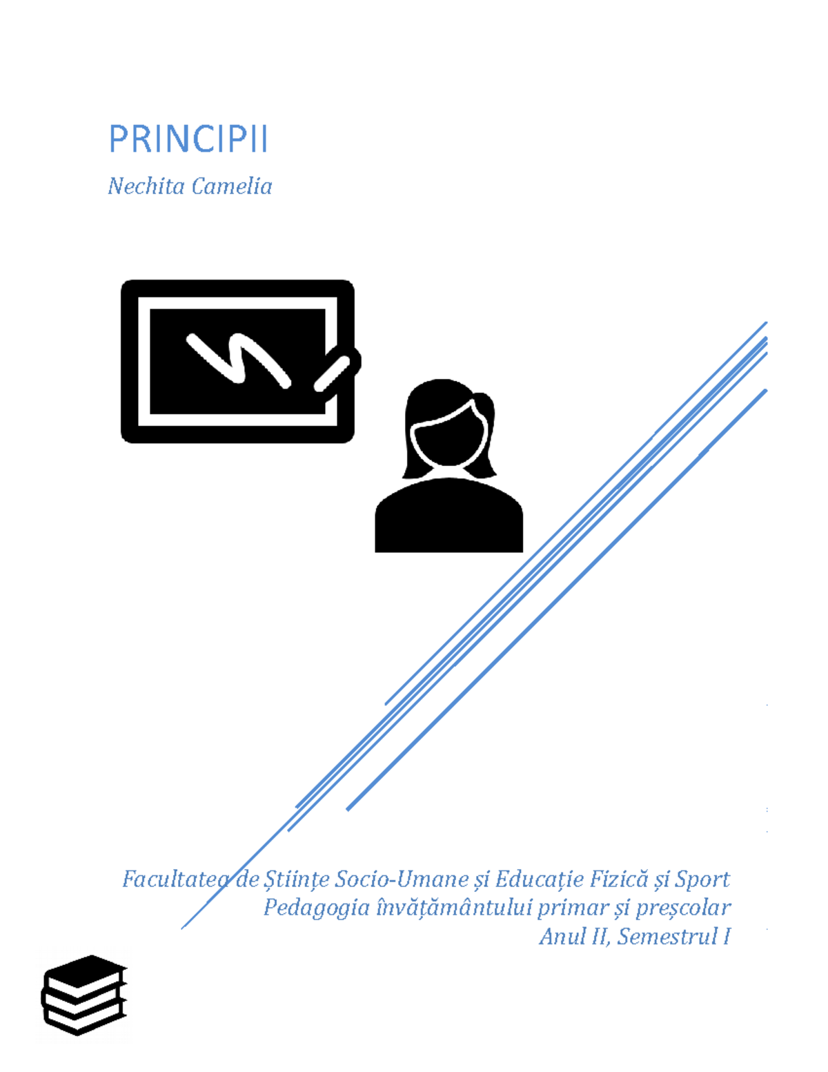 Principii didactice - PRINCIPII Nechita Camelia Facultatea de Știintțe ...