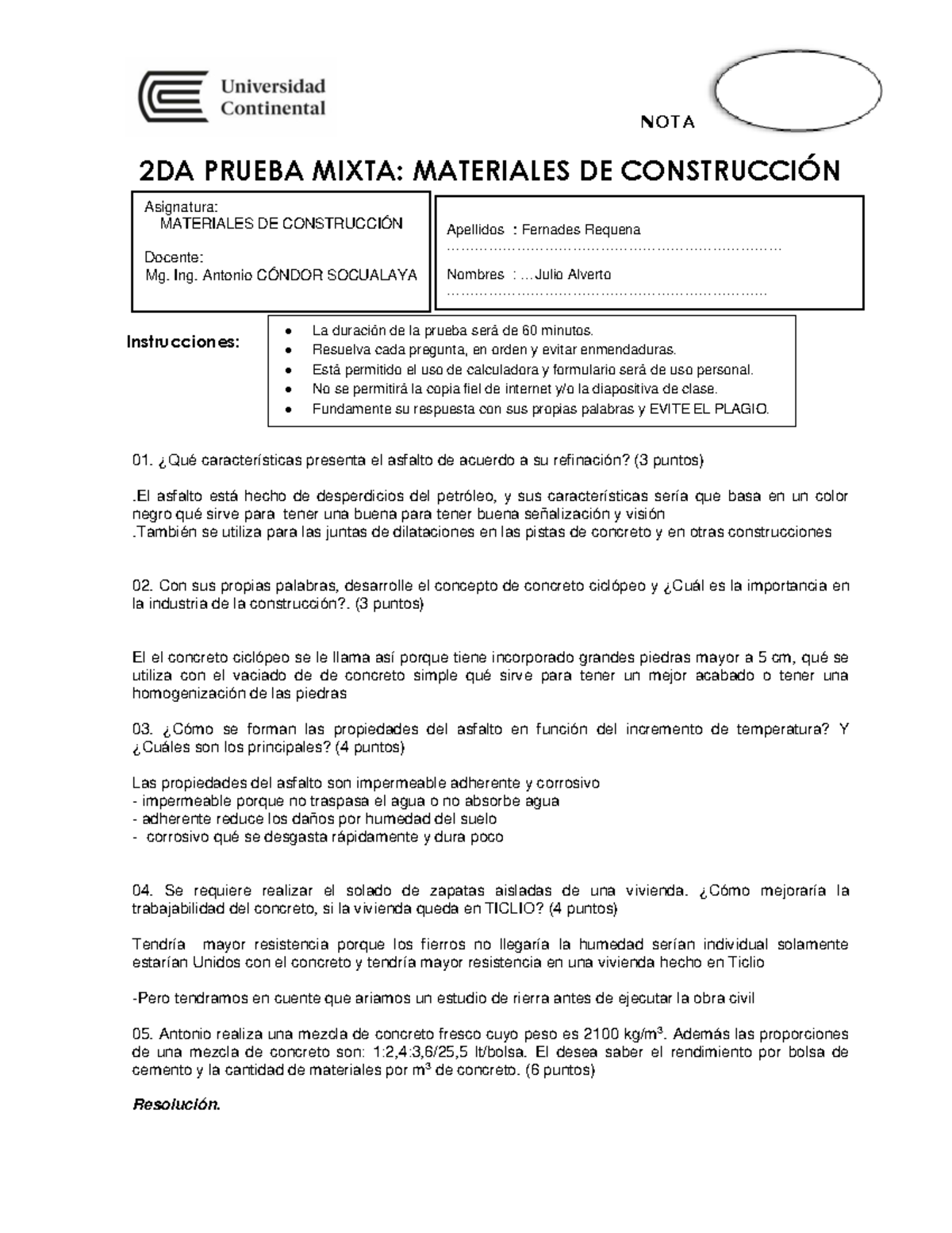 Wqdwqhdhwq - Ninguna - NOTA 2DA PRUEBA MIXTA: MATERIALES DE CONSTRUCCI”N Instrucciones: 01. ¿Qué ...