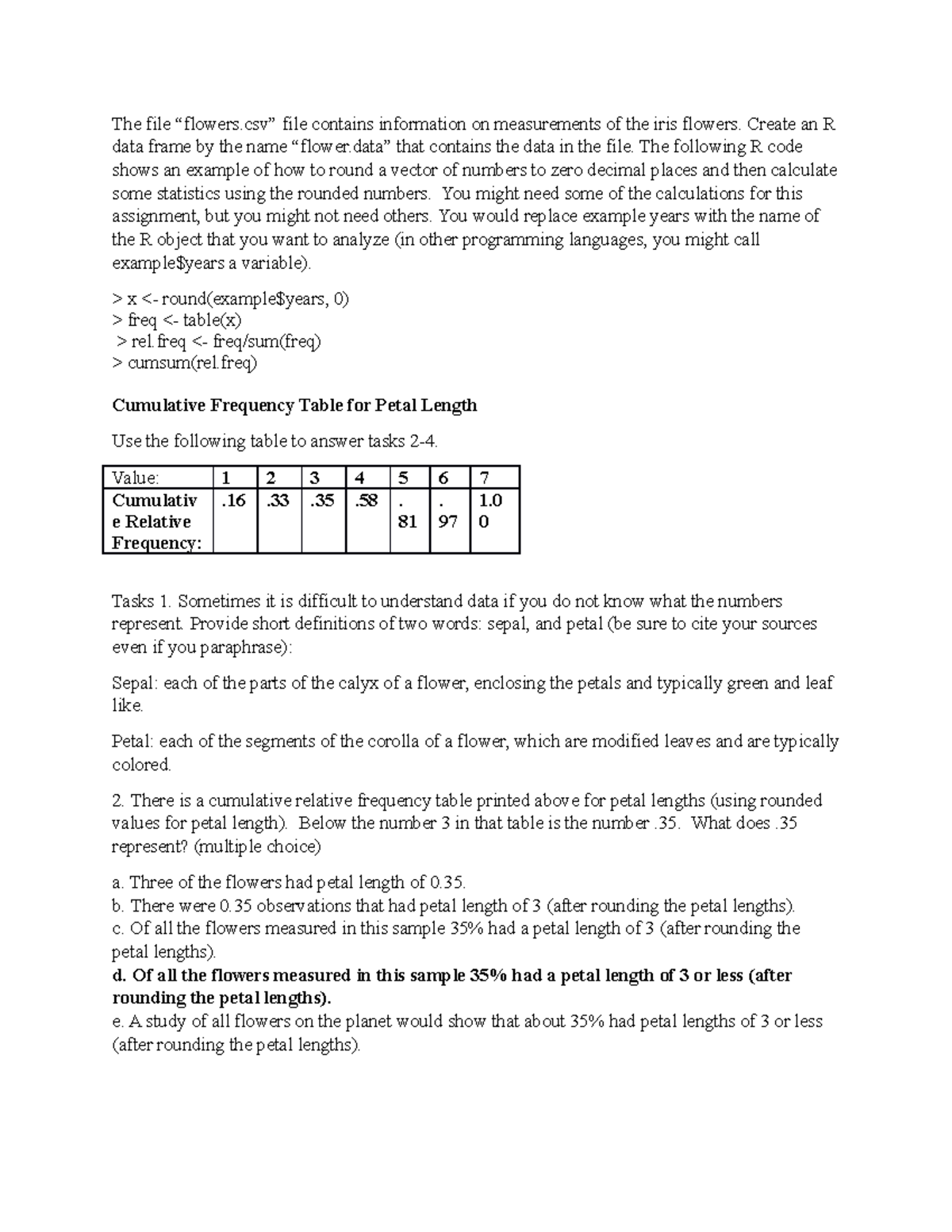 Math 1208 written assignment - The file “flowers” file contains information on measurements of ...