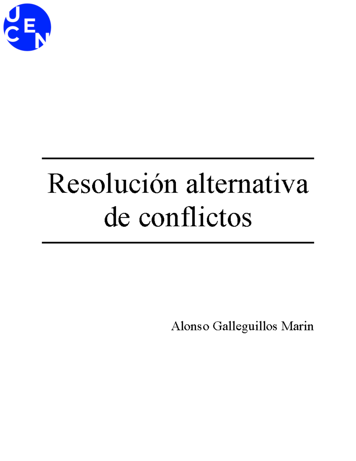 Trabajo de formas de resolucion de conflictos pdf - Resolución alternativa de conflictos Alonso ...