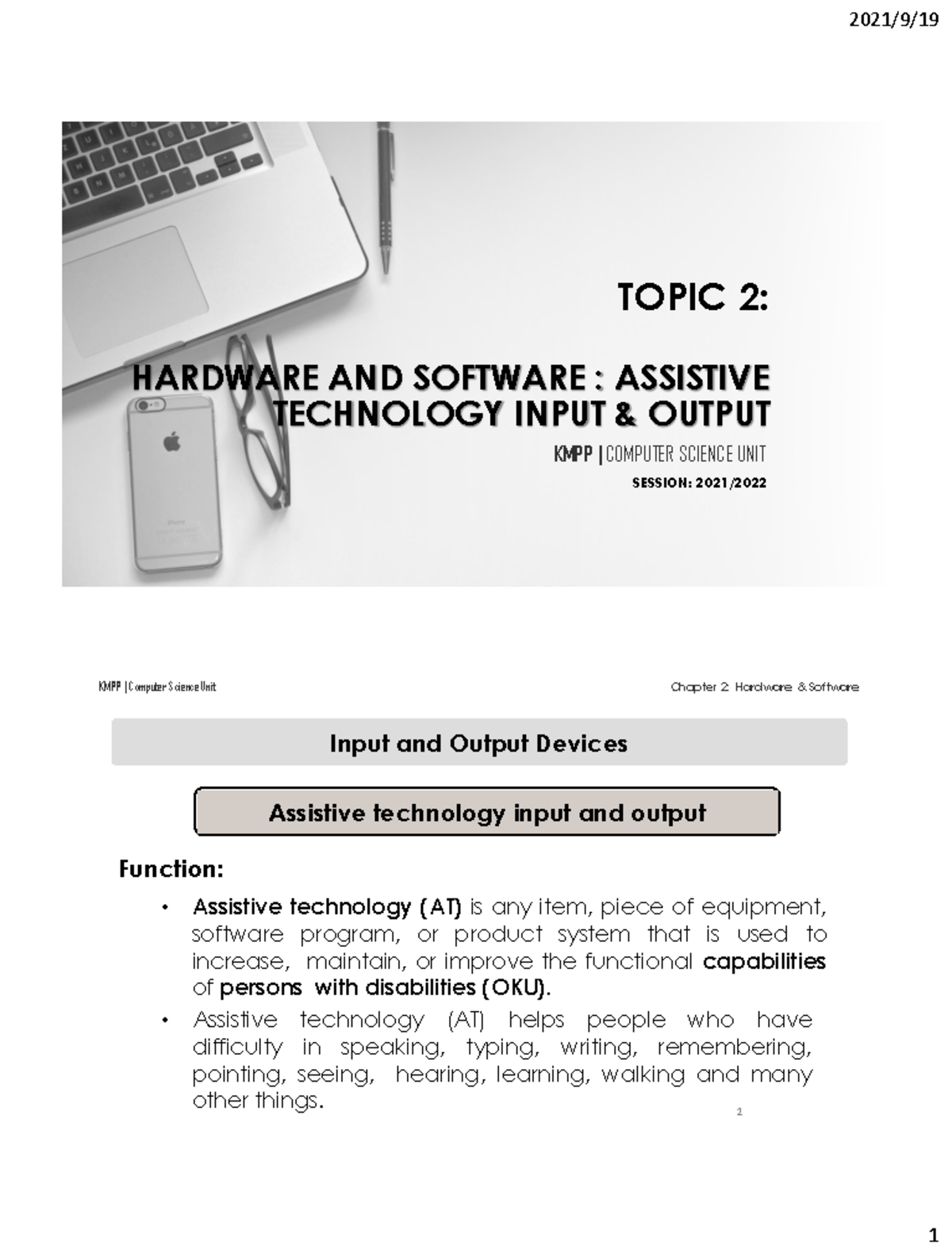 2.0 Hardware assistive device - TOPIC 2: HARDWARE AND SOFTWARE : ASSISTIVE TECHNOLOGY INPUT ...