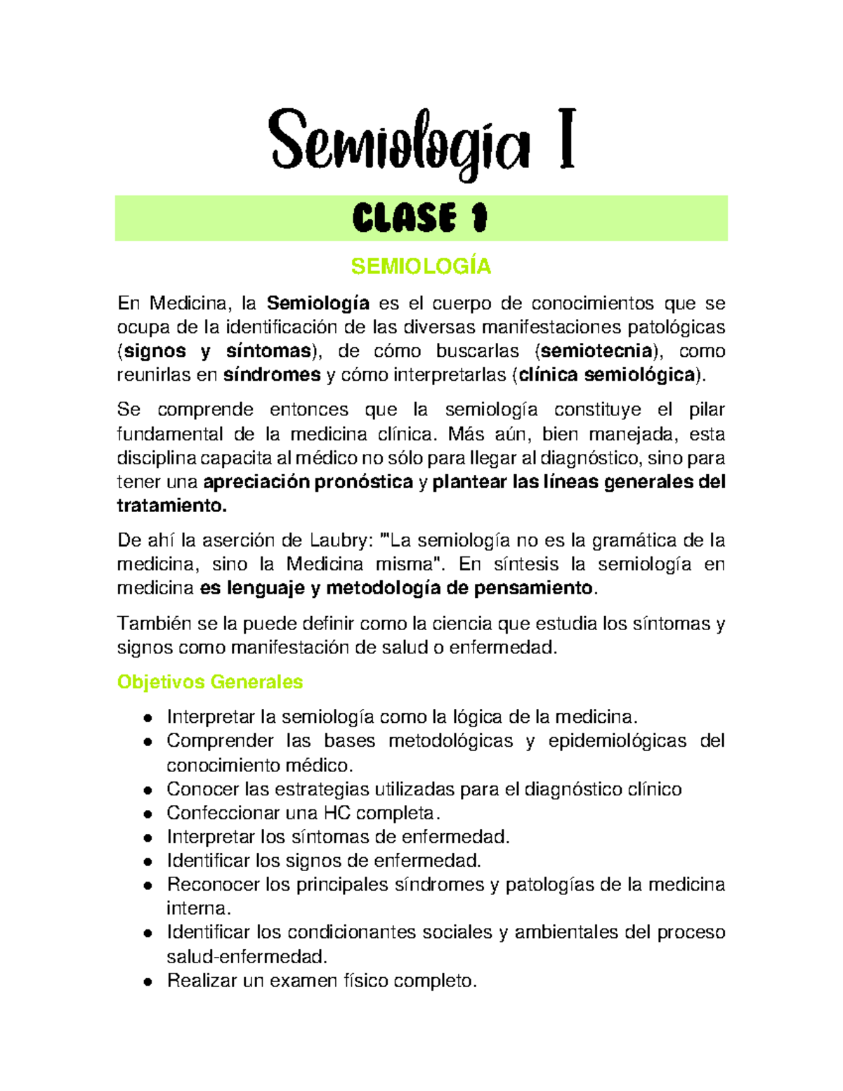 Unidad 1 - Semio - CLASE 1 SEMIOLOGÍA En Medicina, la Semiología es el cuerpo de conocimientos ...
