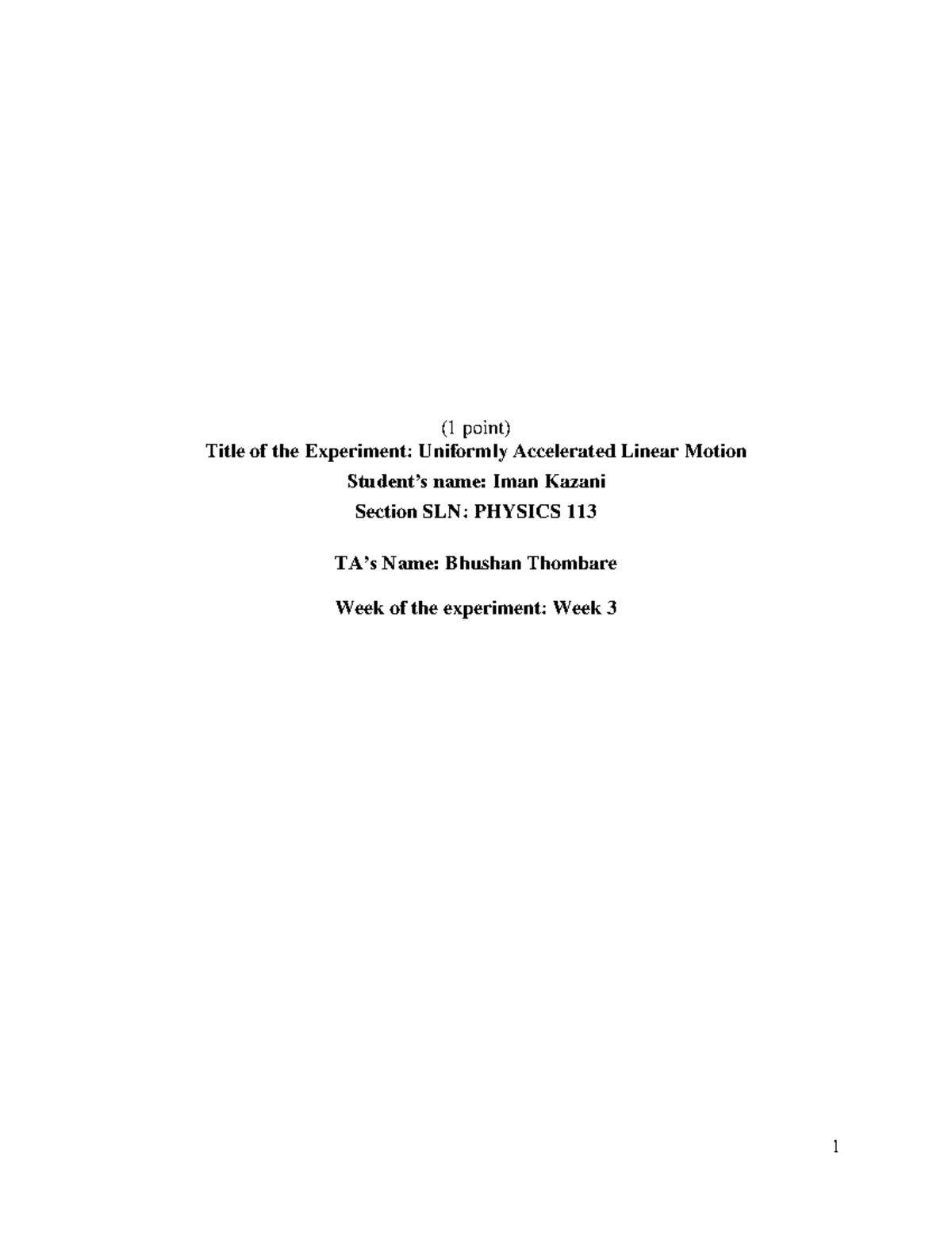 ASU Physics 113 M3 - LAB REPORT - (1 point) Title of the Experiment: Uniformly Accelerated ...