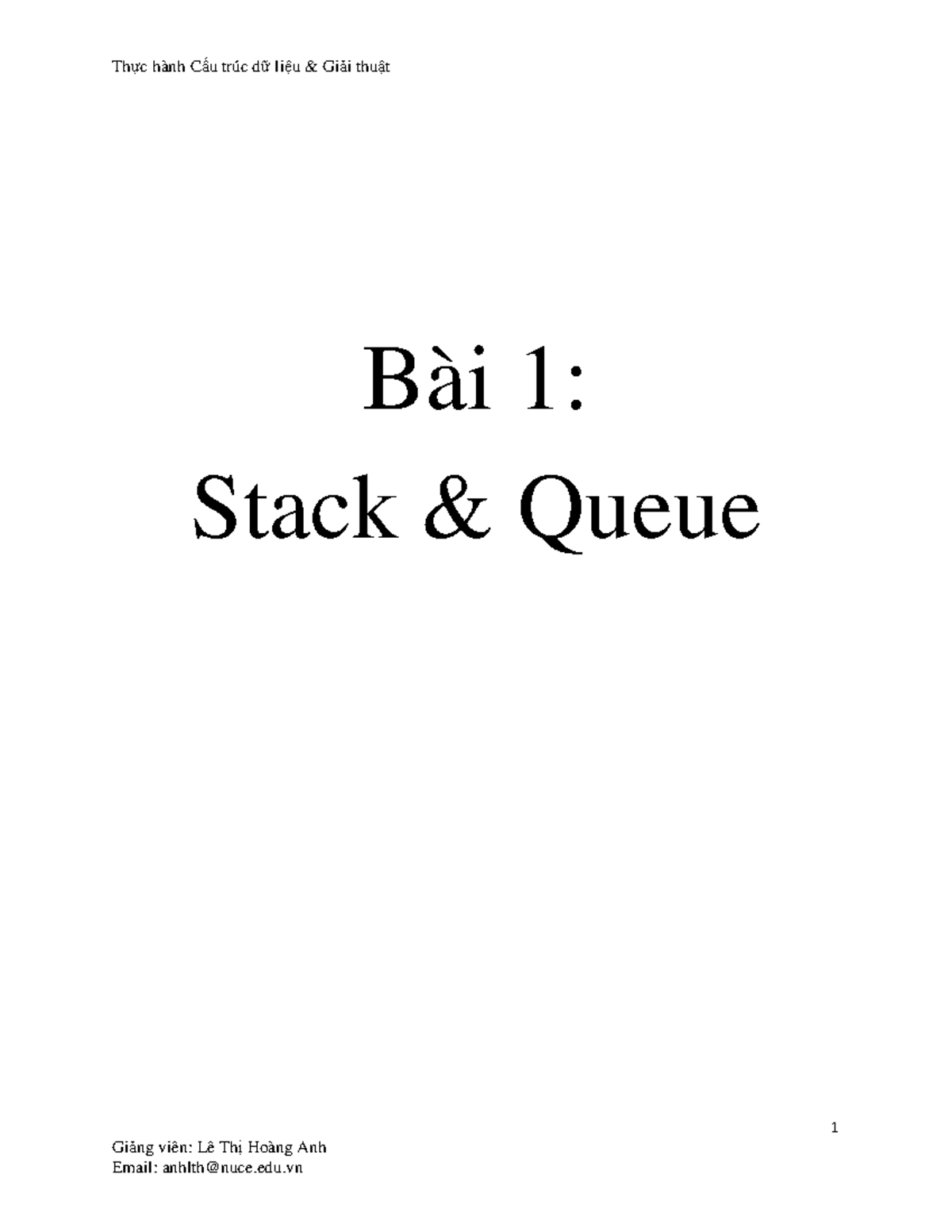 Bai 01 stack va queue 20221014024422 e - 1 Giảng viên: Lê Thị Hoàng Anh Bài 1: Stack & Queue 2 ...