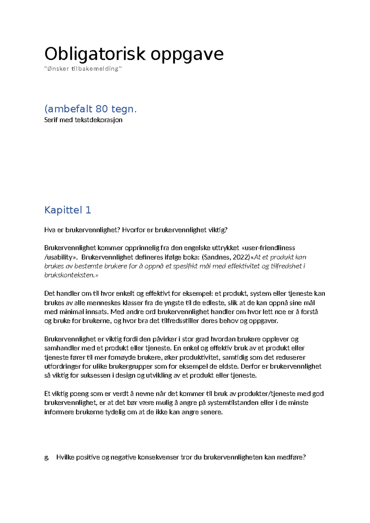 Obligatorisk oppgave kapittel-1,2,3 - Obligatorisk oppgave "Ønsker ti lbakemelding" - Studocu