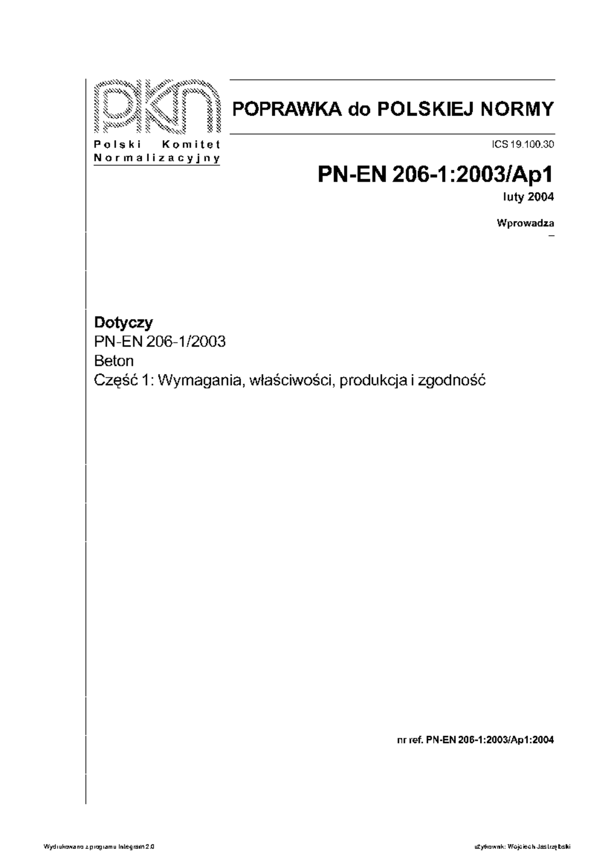 PN-EN-206-1 2003 Ap1 2004-Beton - Konstrukcje betonowe - elementy i hale - Wydrukowano z ...