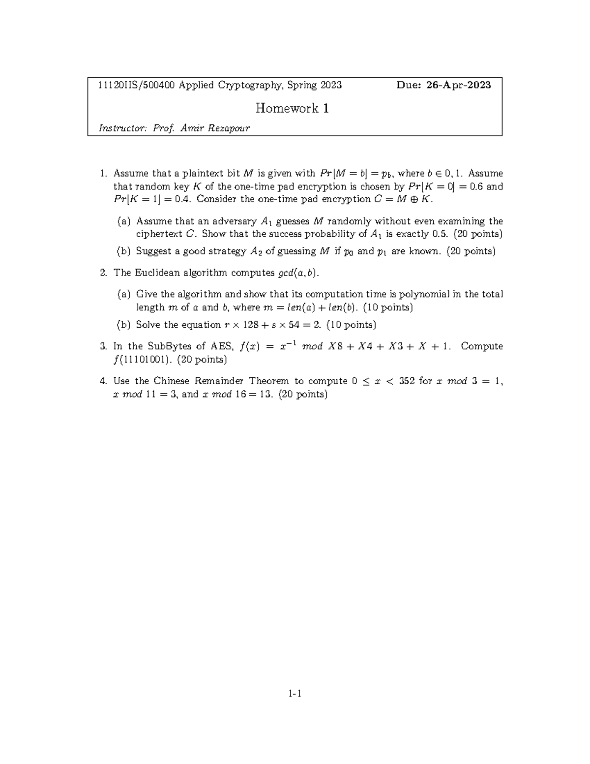 HW1 - HW1 - 11120IIS/500400 Applied Cryptography, Spring 2023 Due: 26-Apr- Homework 1 Instructor ...