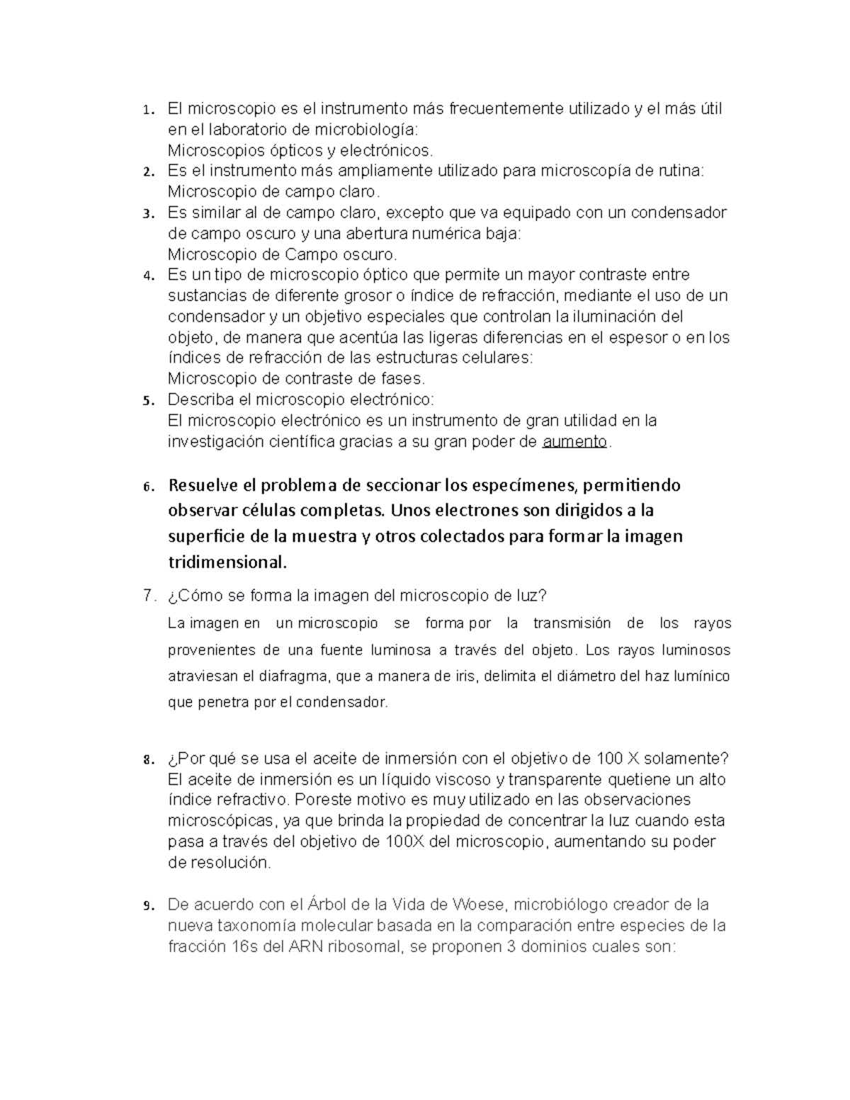 El microscopio es el instrumento más frecuentemente utilizado y el más ...