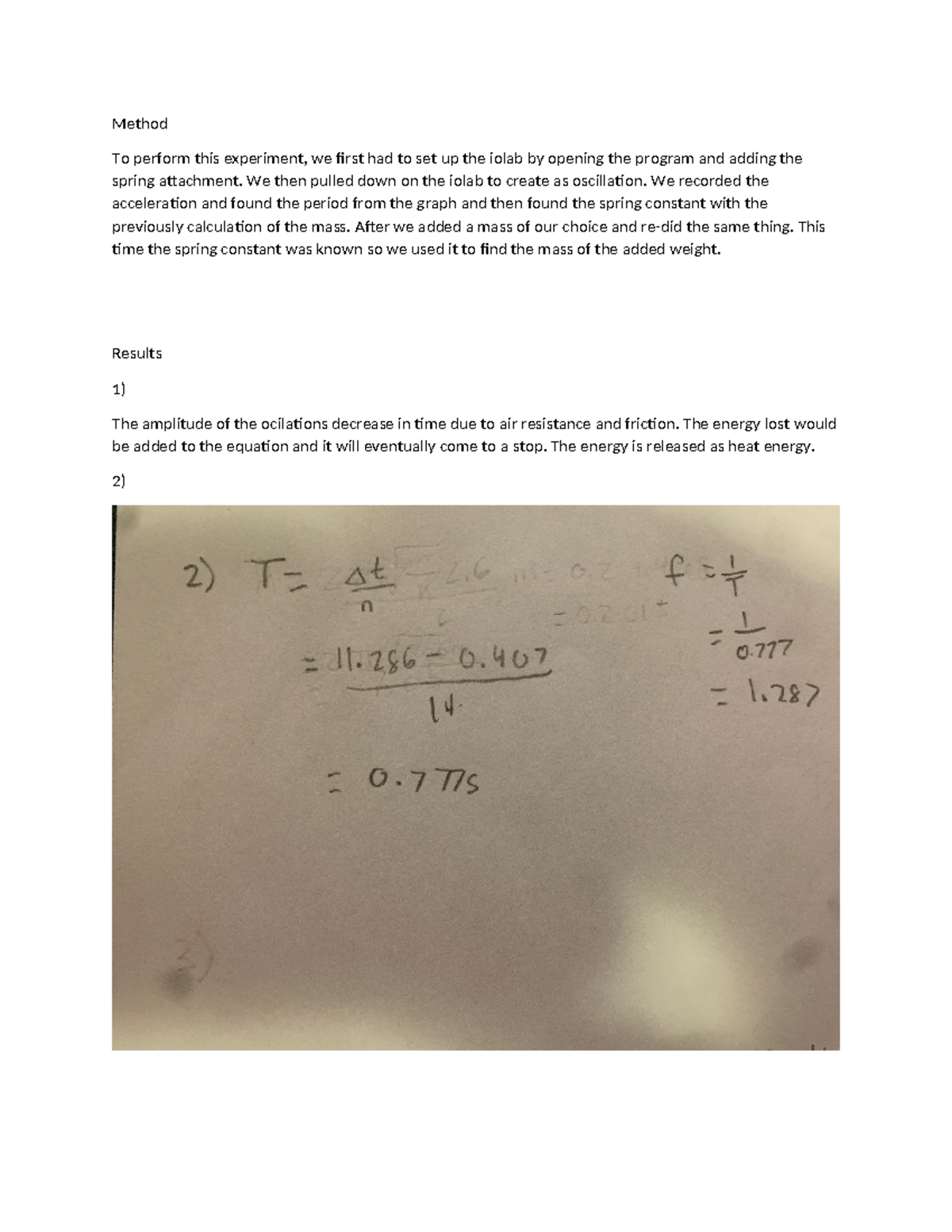 PHYS lab 2 - lab 2 for class - Method To perform this experiment, we ...