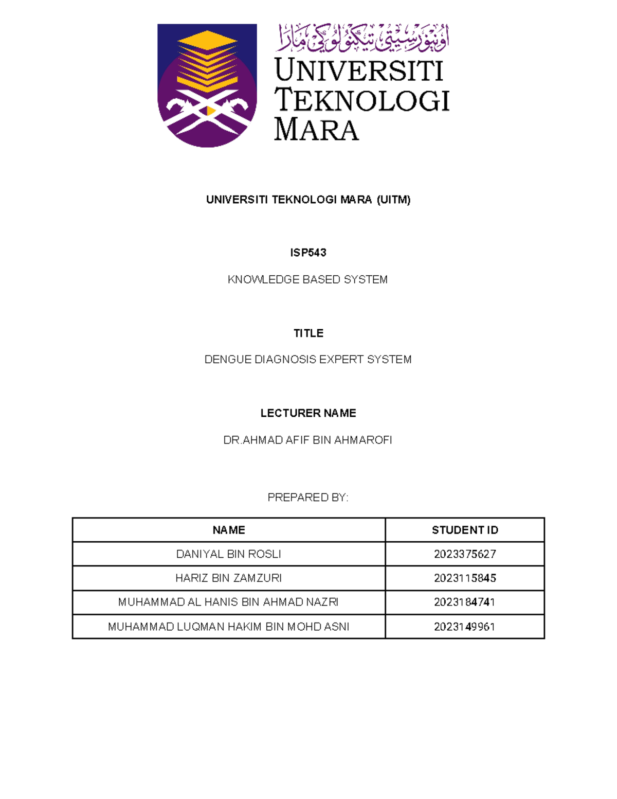 ISP 543 Group Project (Dengue Diagnose System) - UNIVERSITI TEKNOLOGI MARA (UITM) ISP KNOWLEDGE ...