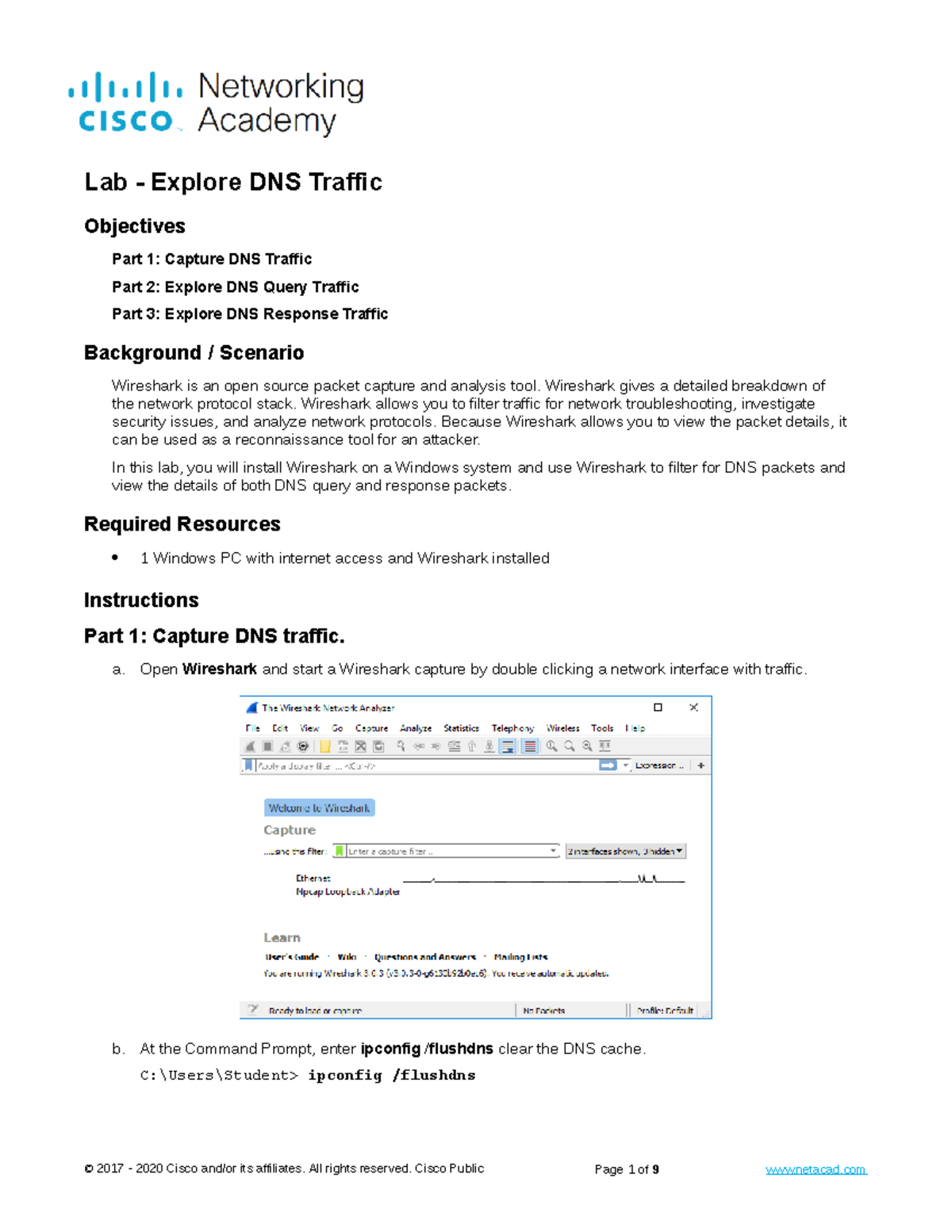 Cisco 3.8.8 lab explore dns traffic - 2017 - 2020 Cisco and/or its ...
