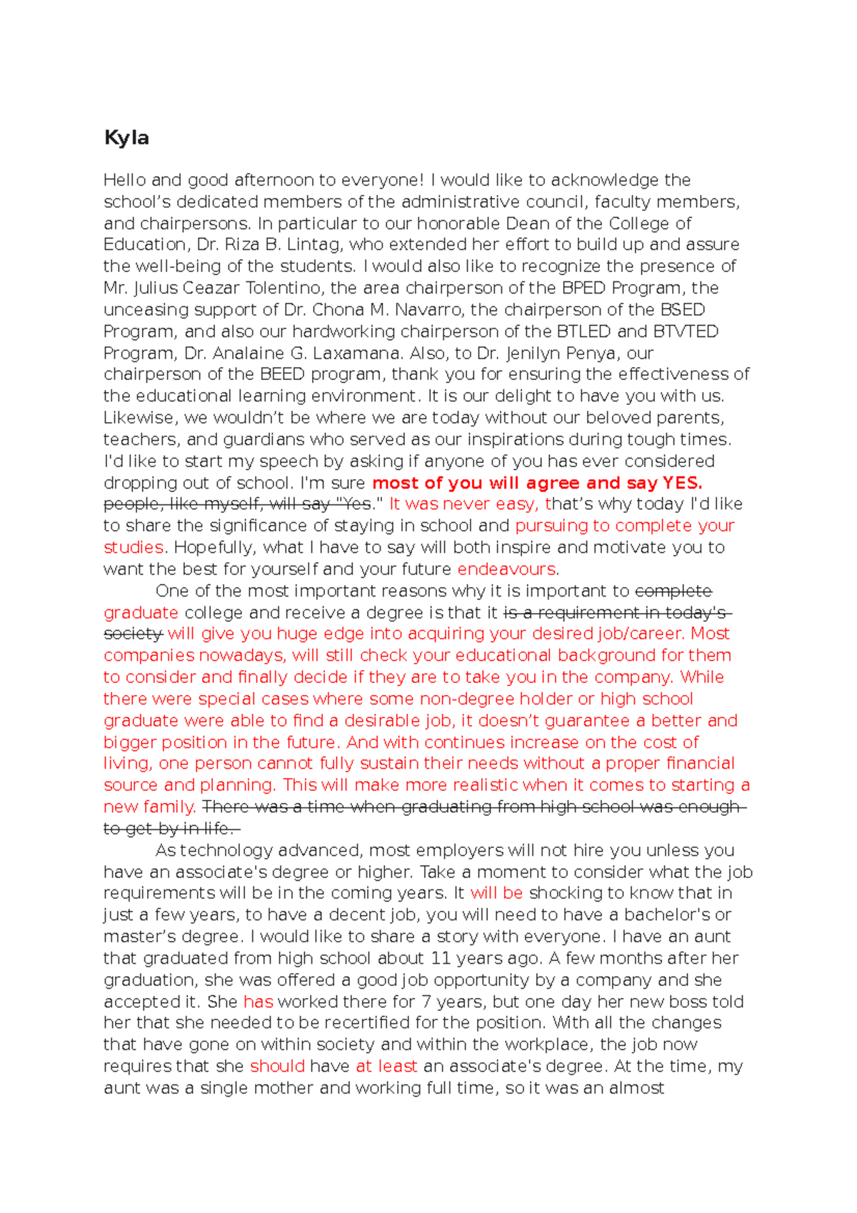 Kyla-Speech - None - Kyla Hello and good afternoon to everyone! I would ...