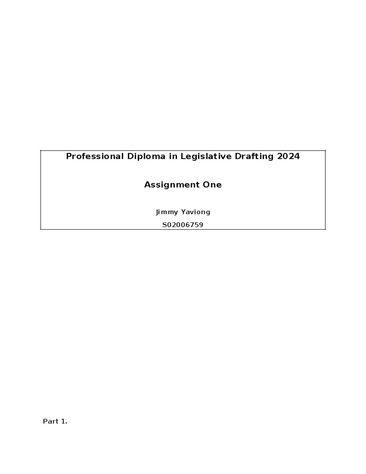 Professional Diploma in Legislative Drafting 2024 Ass 1 - A. The two Acts of Parliament from my ...