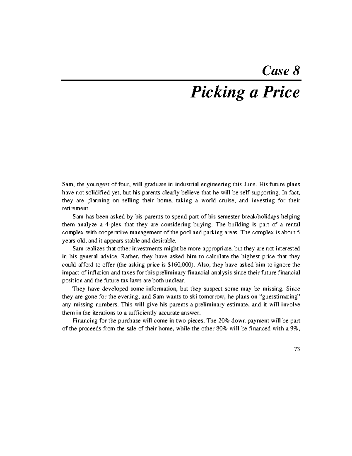Case8 - 73 Case 8 Picking a Price Sam, the youngest of four, will graduate in industrial ...
