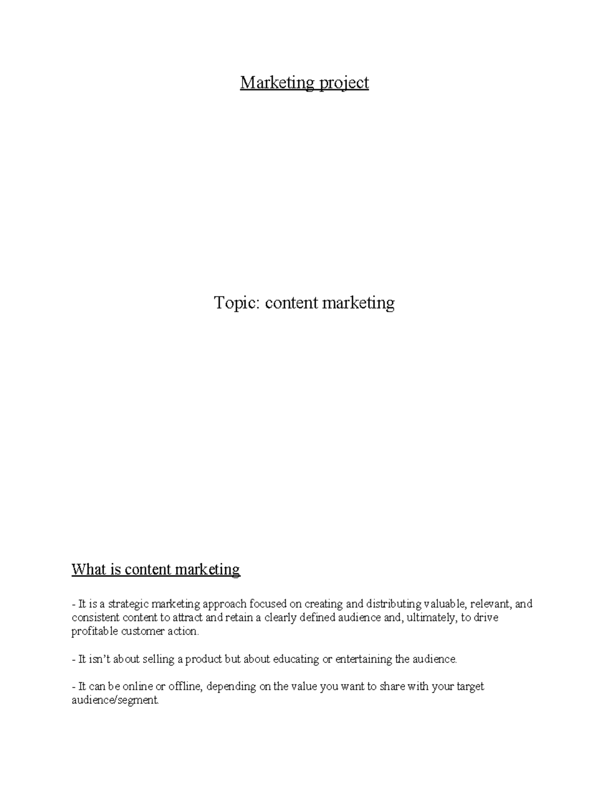 Content Marketing - Marketing project Topic: content marketing What is ...