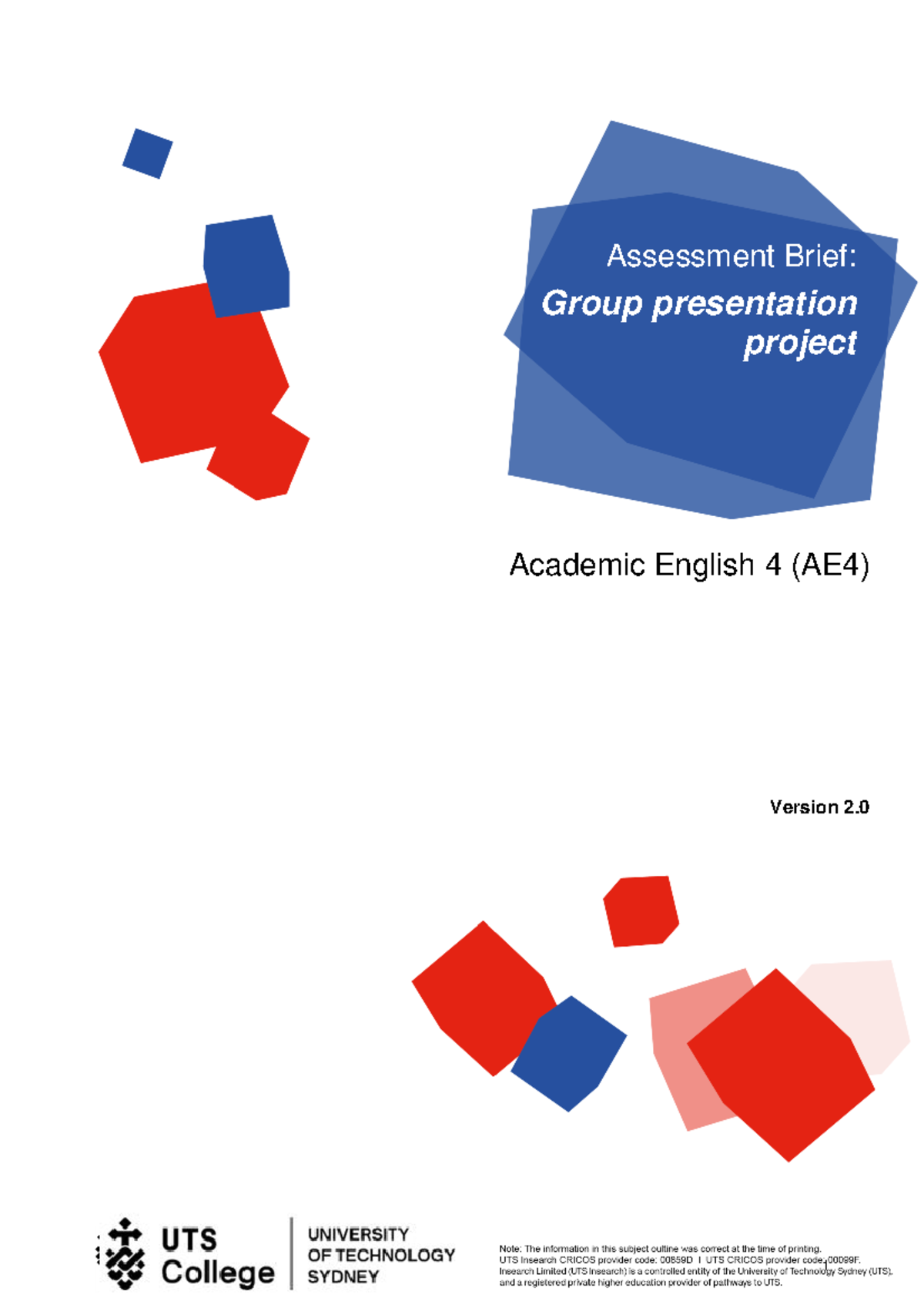 AE4 Assessment brief - group presentation - Academic English 4 (AE4) Version 2. Assessment Brief ...