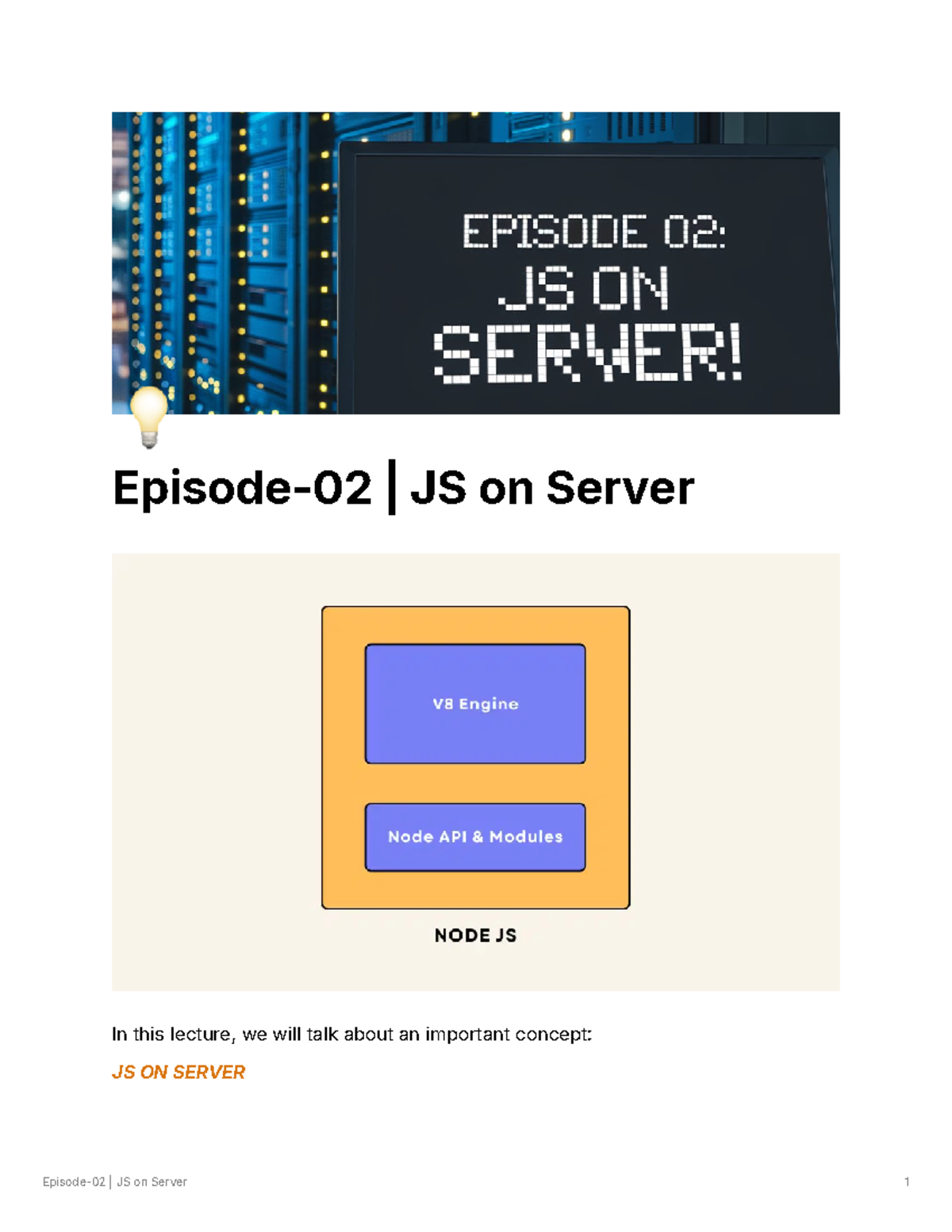 Node.js notes s - 💡 Episode-02 | JS on Server In this lecture, we will ...