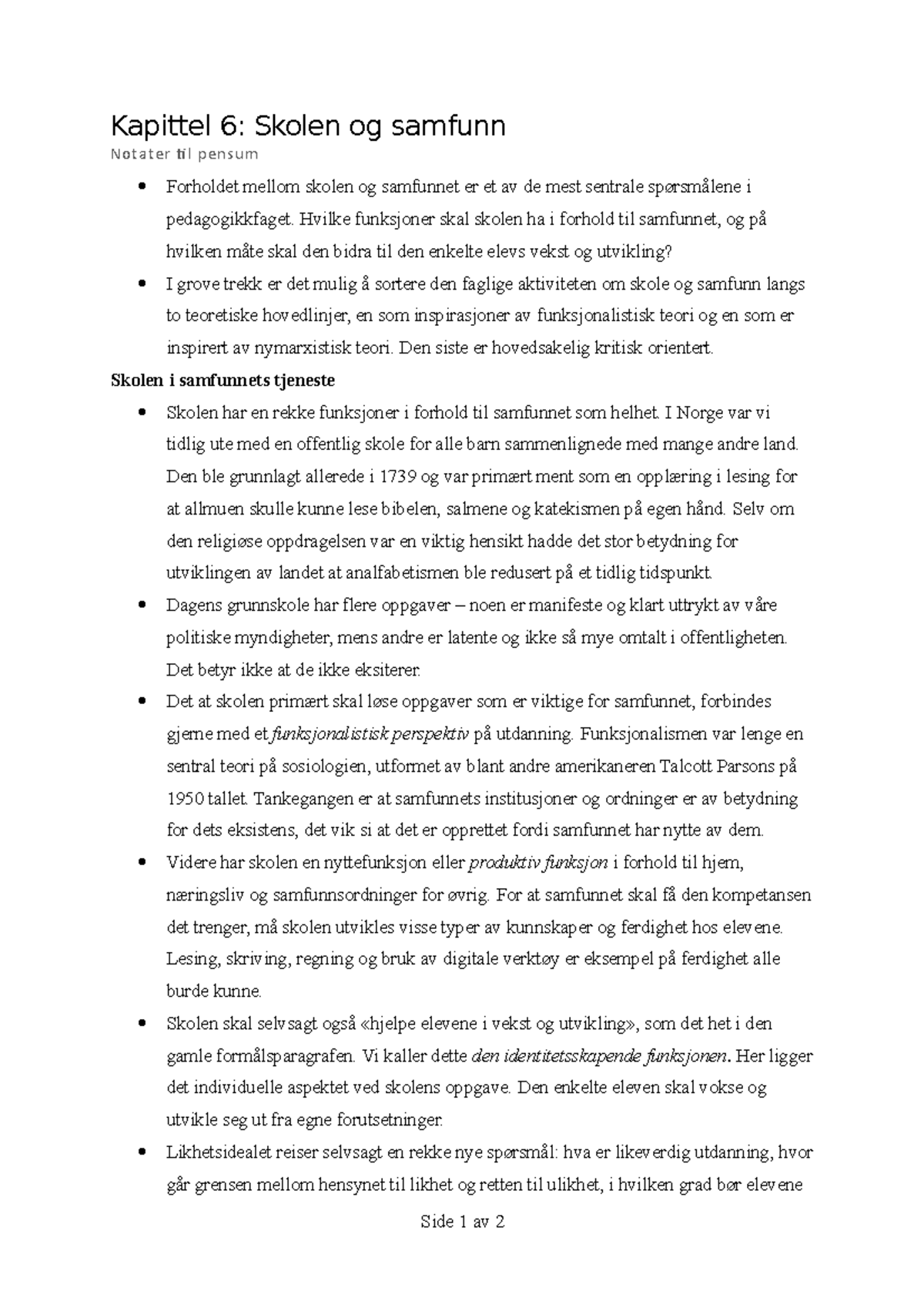 Kapittel 6 - Skolen og samfunn - Kapittel 6: Skolen og samfunn Notater til pensum Forholdet ...