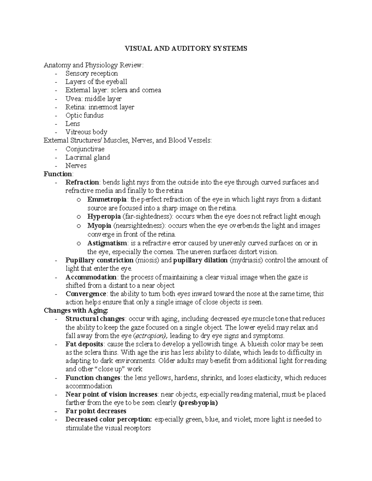 Vision and Auditory - read the notes and all will be well. :) - VISUAL ...