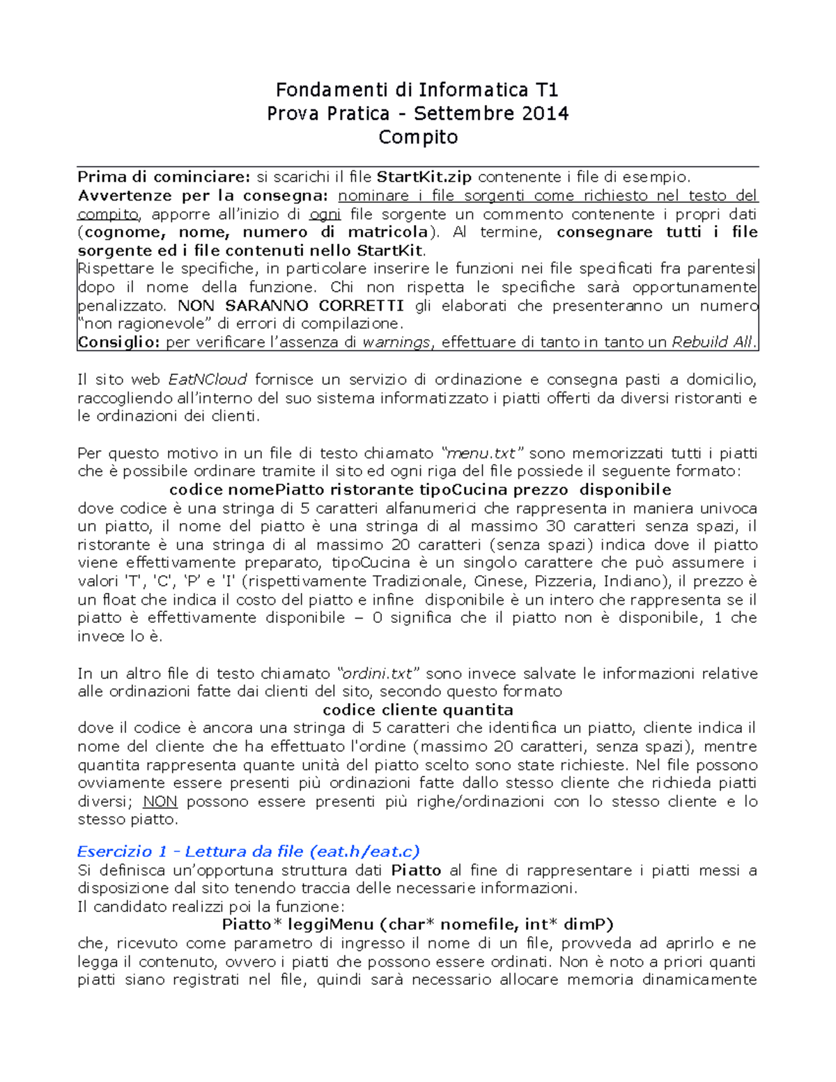 Compito - Esame pratico informatica - Fondamenti di Informatica T1 Prova Pratica Settembre 2014 ...