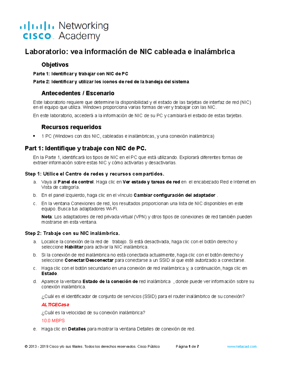 Laboratorio - cisco - Objetivos Parte 1: Identificar y trabajar con NIC de PC Parte 2 ...