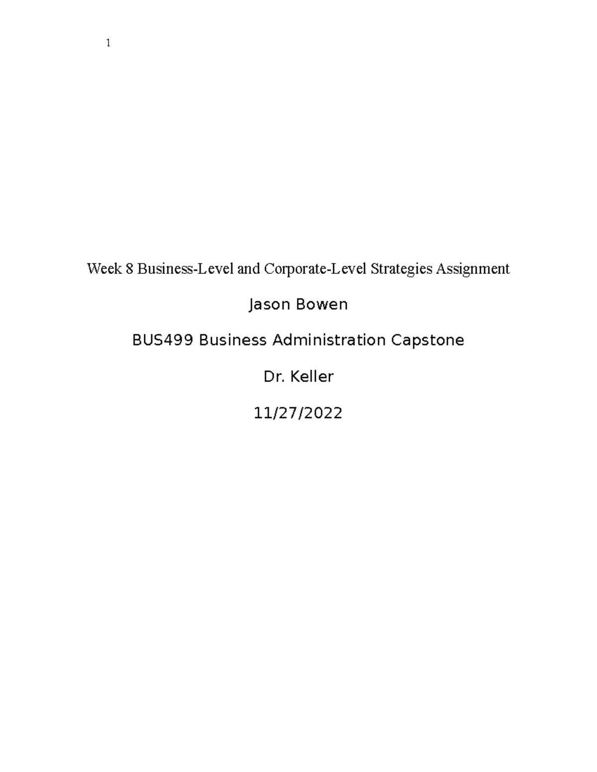 Week 8 Assignment 1 Week 8 Business Level And Corporate Level Strategies Assignment Jason
