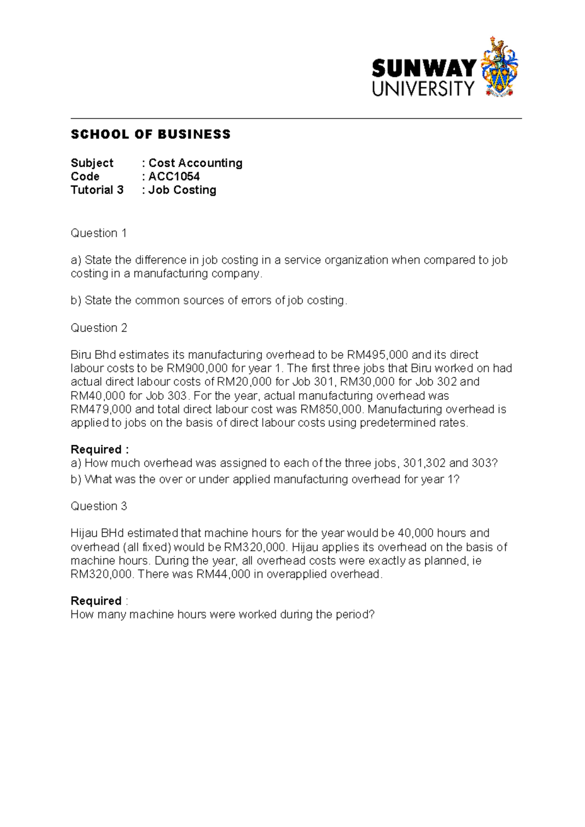 T3 - Job Costing - SCHOOL OF BUSINESS Subject : Cost Accounting Code ...
