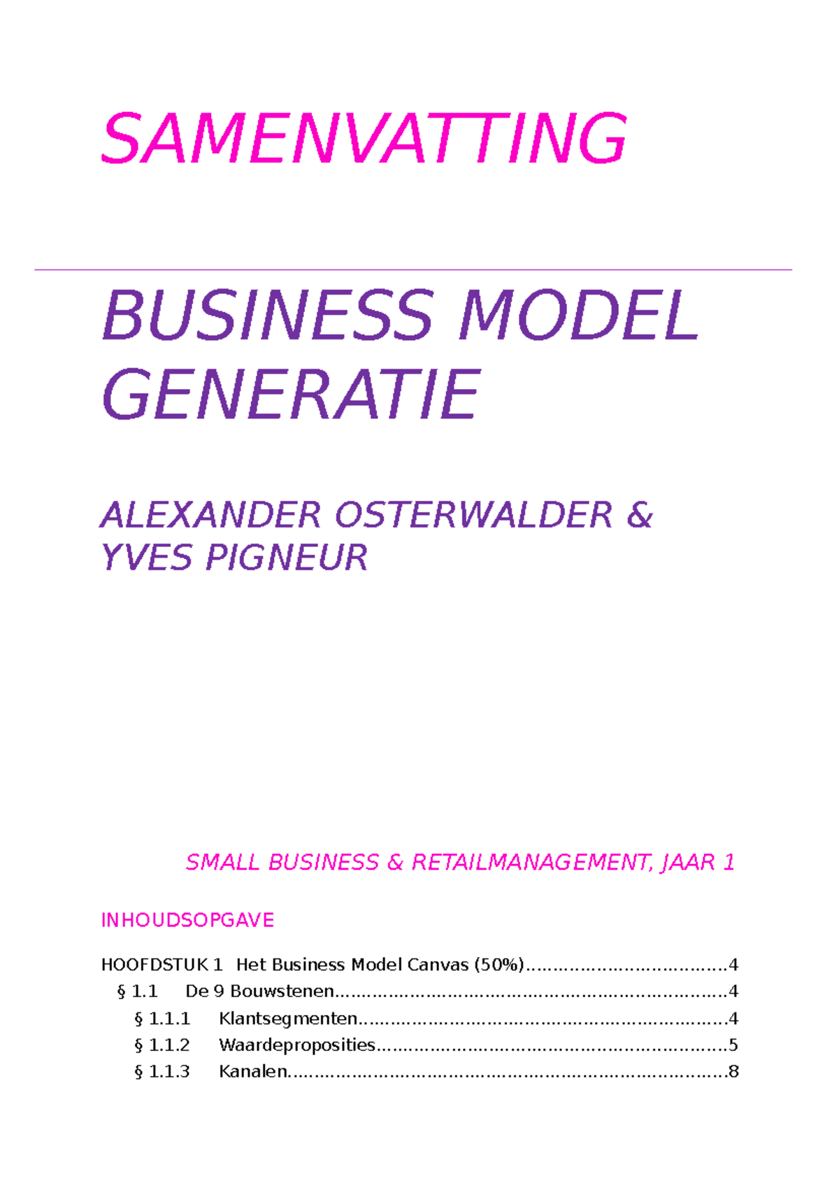 Business Model Generatie - SAMENVATTING BUSINESS MODEL GENERATIE ...