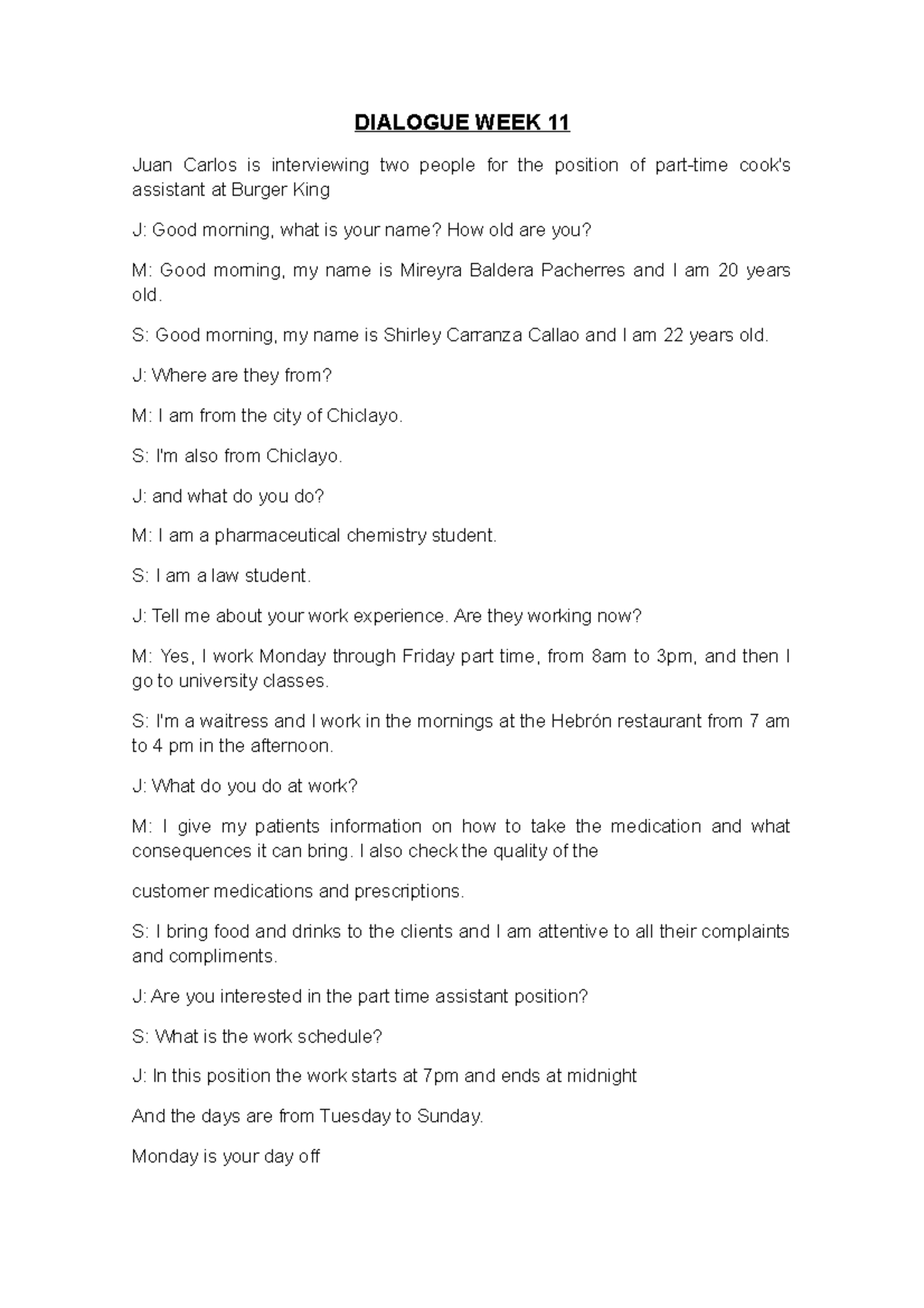 Dialogue WEEK 11 - DIALOGUE WEEK 11 Juan Carlos is interviewing two ...