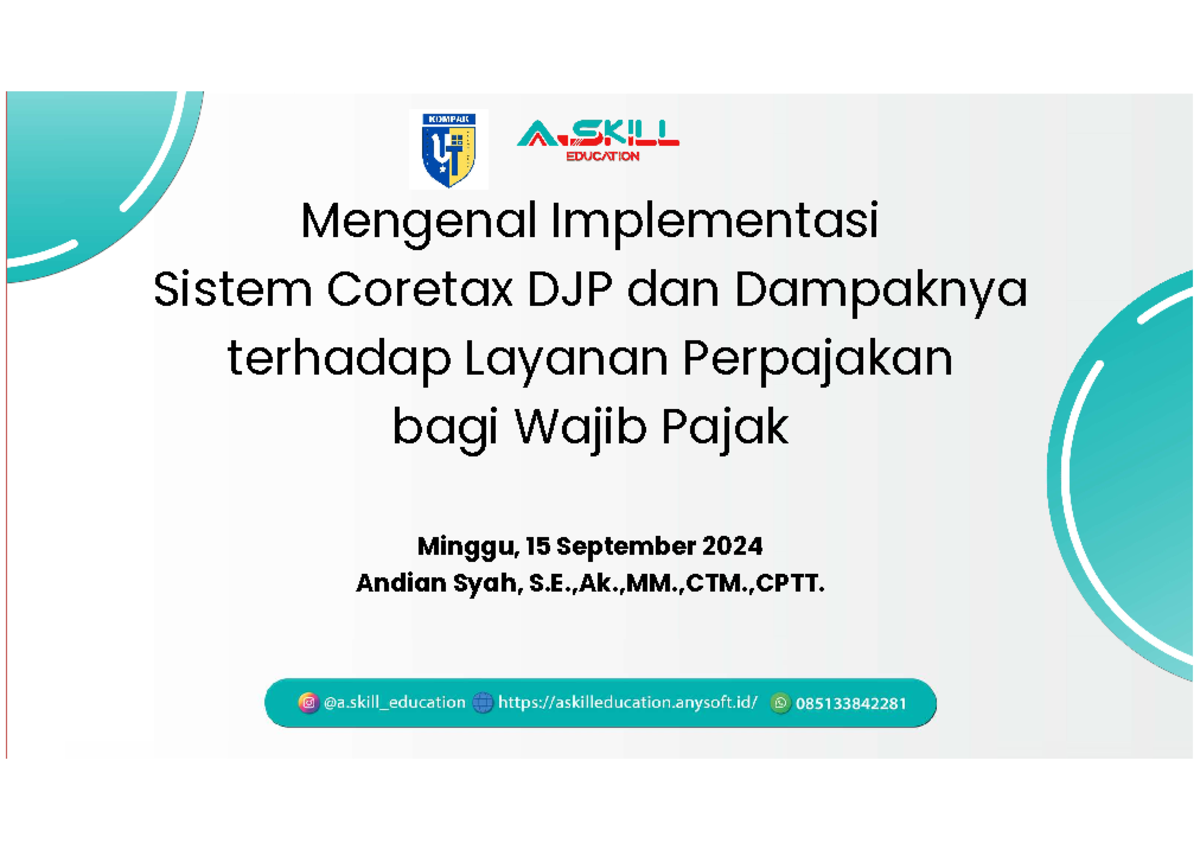 Materi Webinar Pajak Kompak UT x A - Mengenal Implementasi Sistem Coretax DJP dan Dampaknya ...