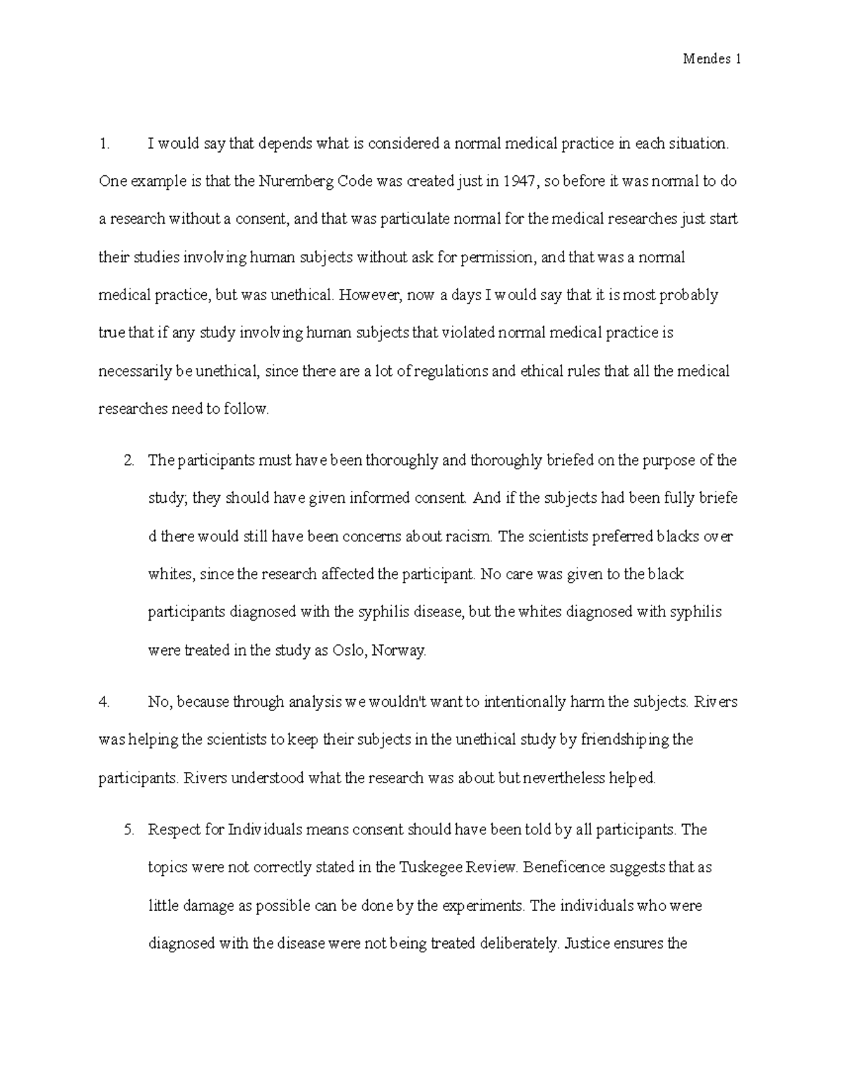 Tuskegee case study - Mendes 1 1. I would say that depends what is ...