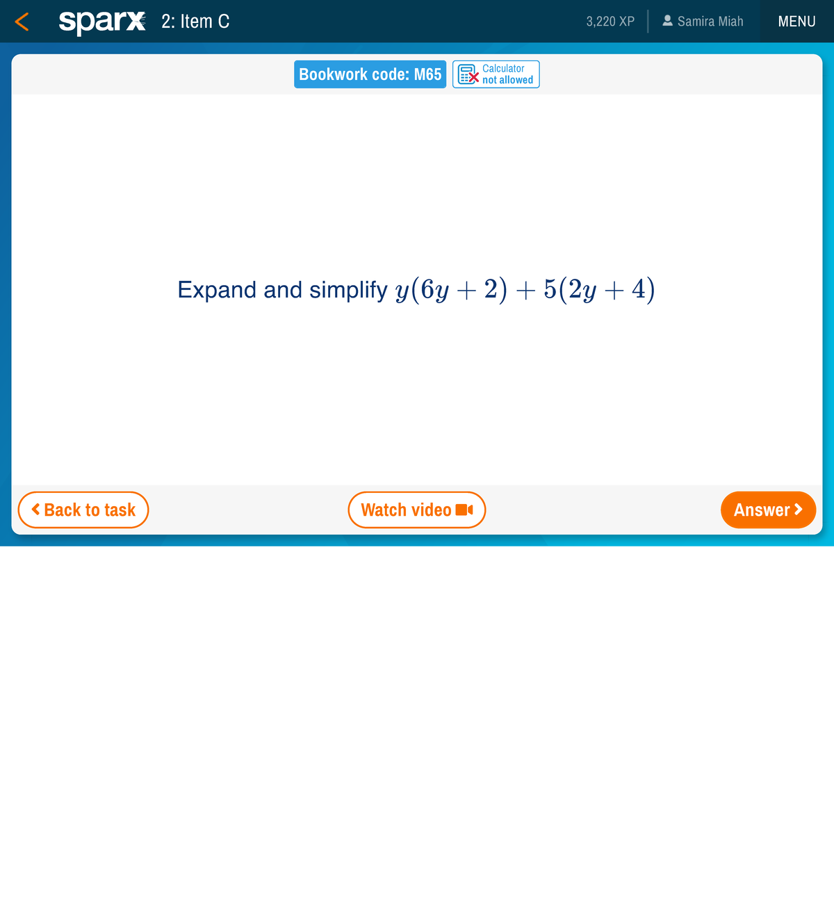 Sparx Maths 4 - Nonono - Expand and simplify y( 6 y + 2 ) + 5 ( 2 y + 4 ...
