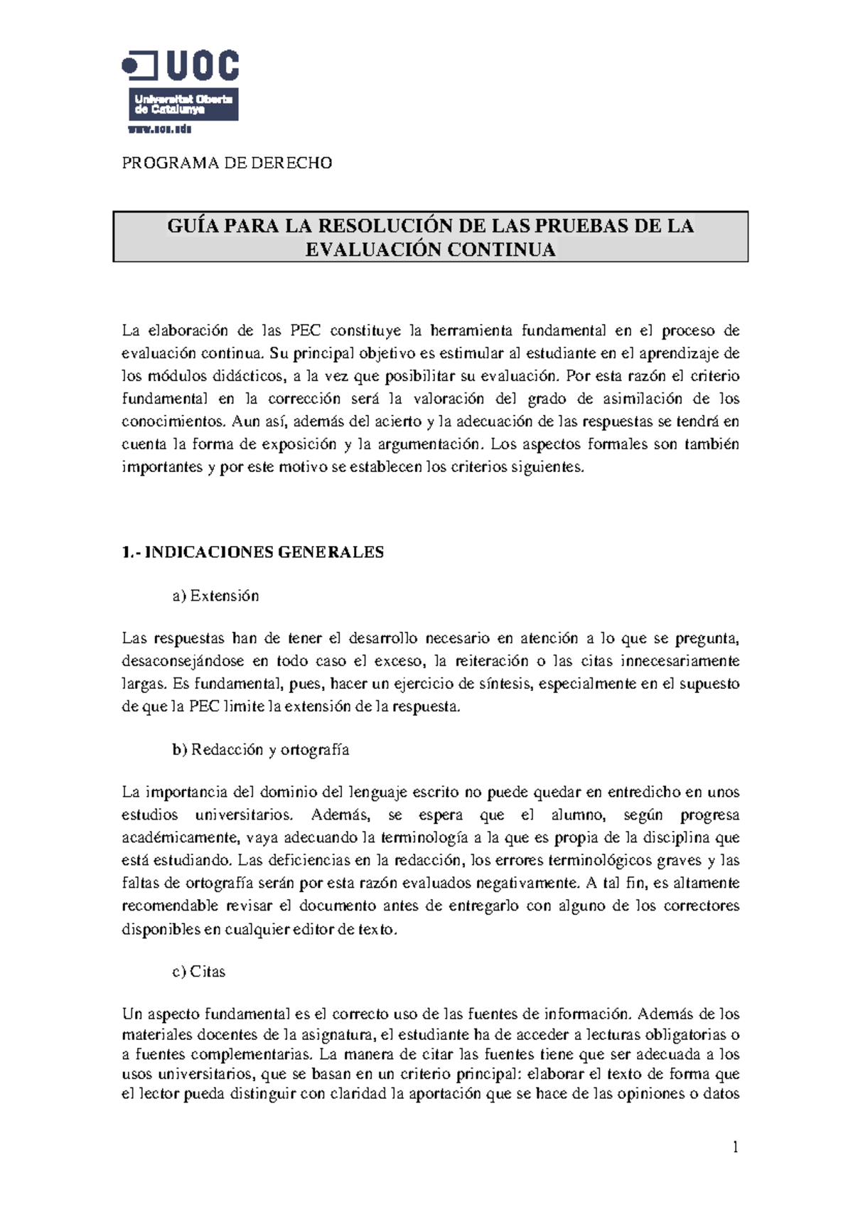 Guia resolucion PEC - GUÍA PARA LA RESOLUCIÓN DE LAS PRUEBAS DE LA EVALUACIÓN CONTINUA La - Studocu