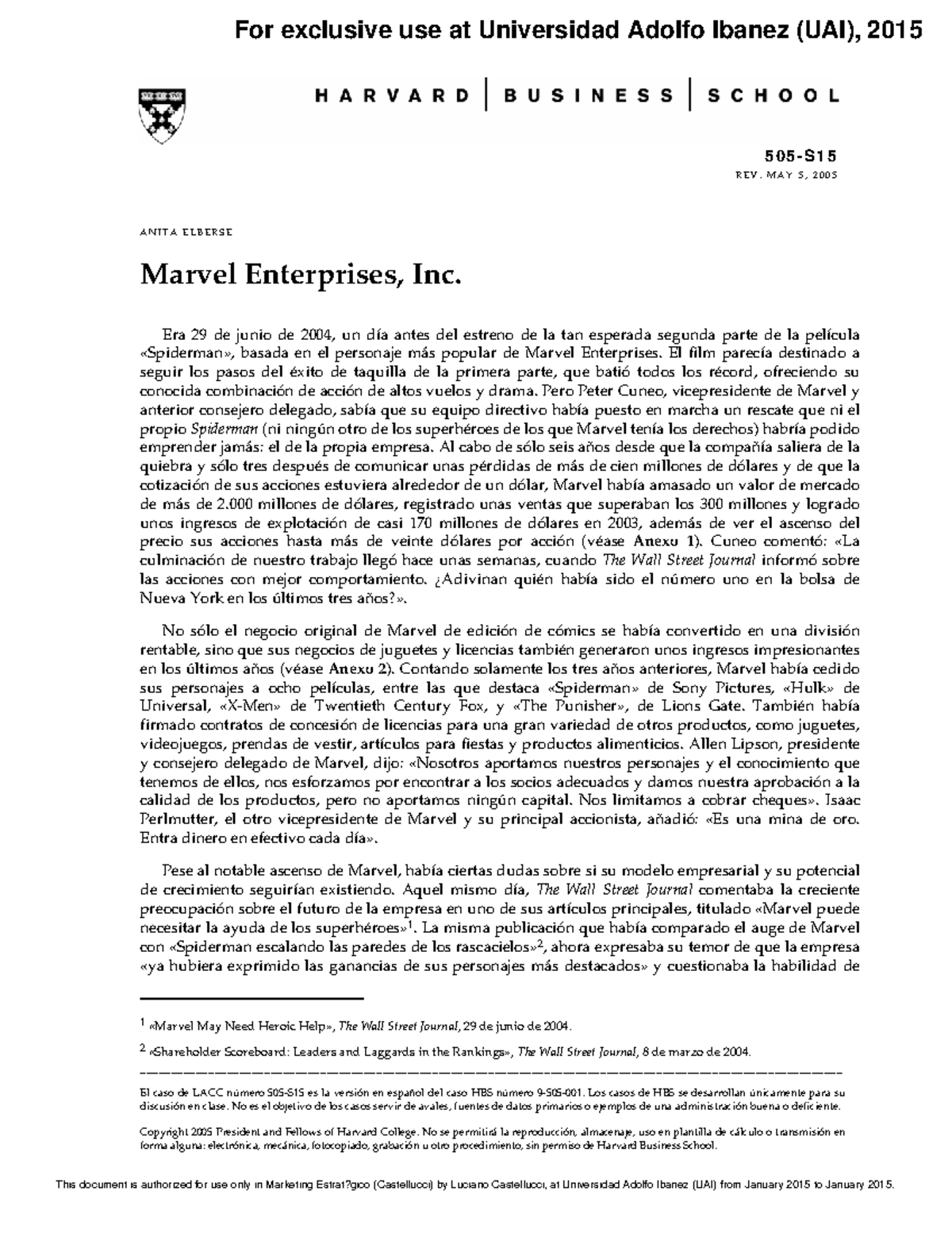 Marvel Enterprises Inc - 5 0 5 - S 1 5 R E V. M A Y 5 , 2 0 0 5 El caso ...