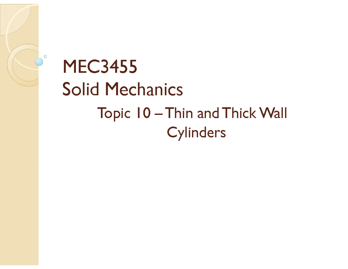 Thick cylinders - Lecture notes - MEC Solid Mechanics Topic 10 – Thin ...
